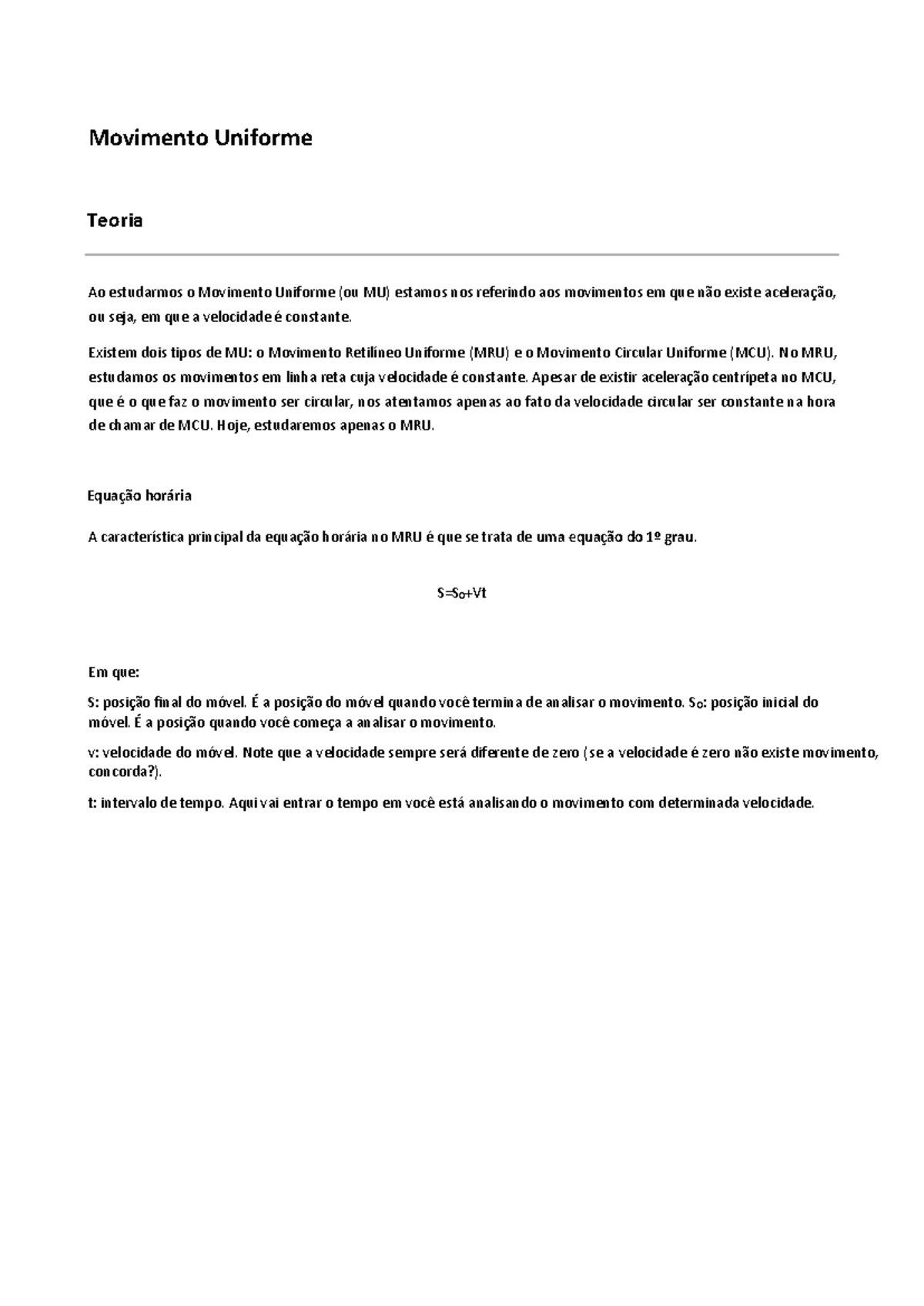 Física-Movimento Uniforme - Movimento Uniforme Teoria Ao estudarmos o ...