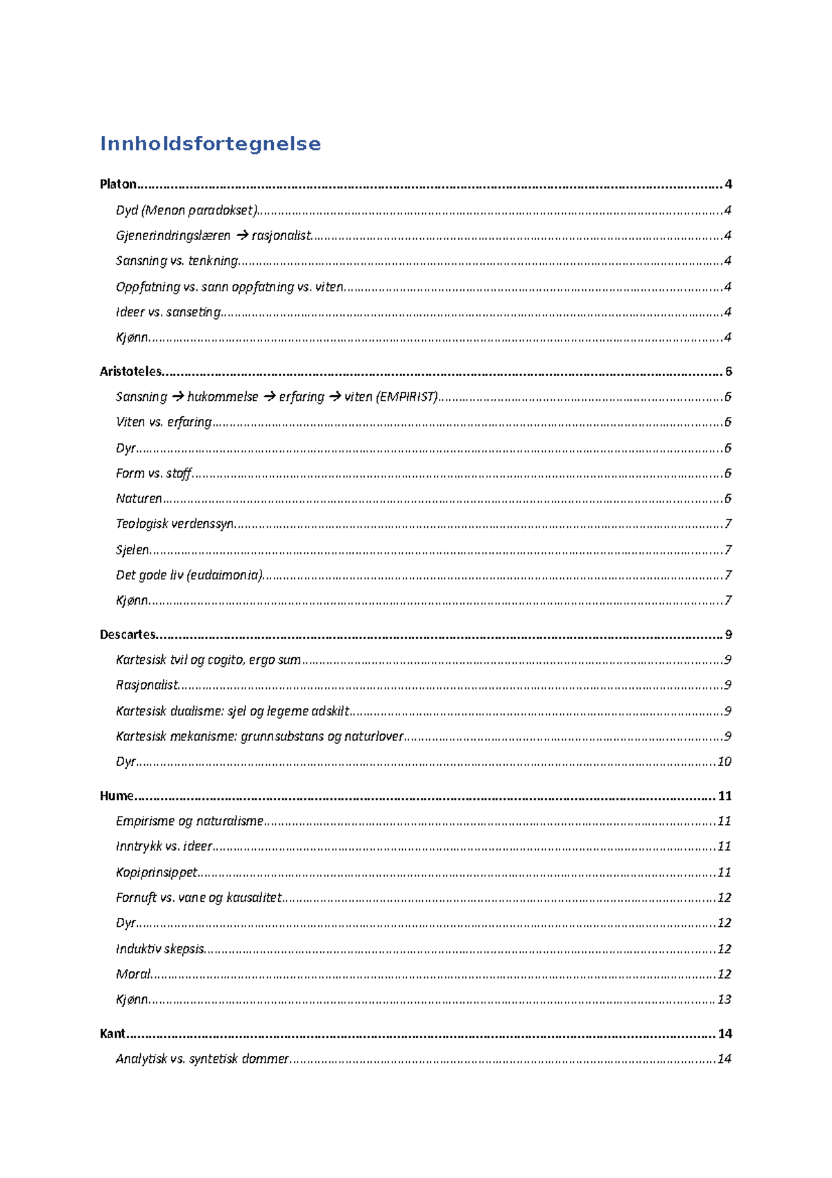 Sammendrag av Exphil I og exphil II - Innholdsfortegnelse - Studocu