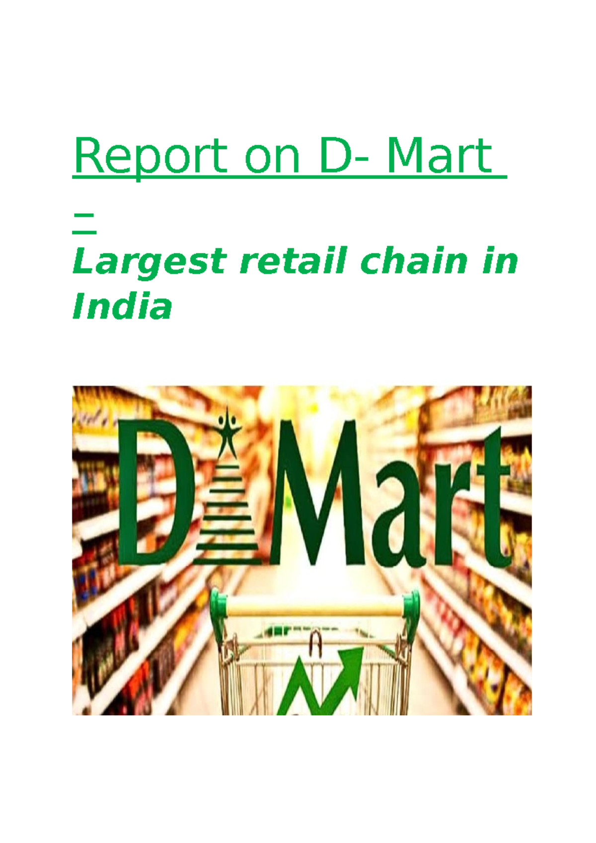 D - mart report - Report on D- Mart – Largest retail chain in India ...