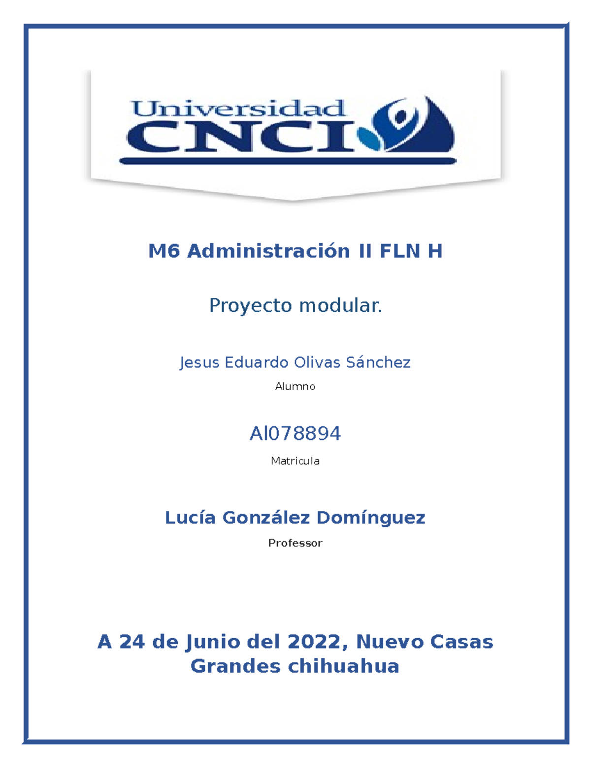 M6 Administracion II FLN proyecto modular - Jesus Eduardo Olivas Sánchez Alumno Al Matricula ...