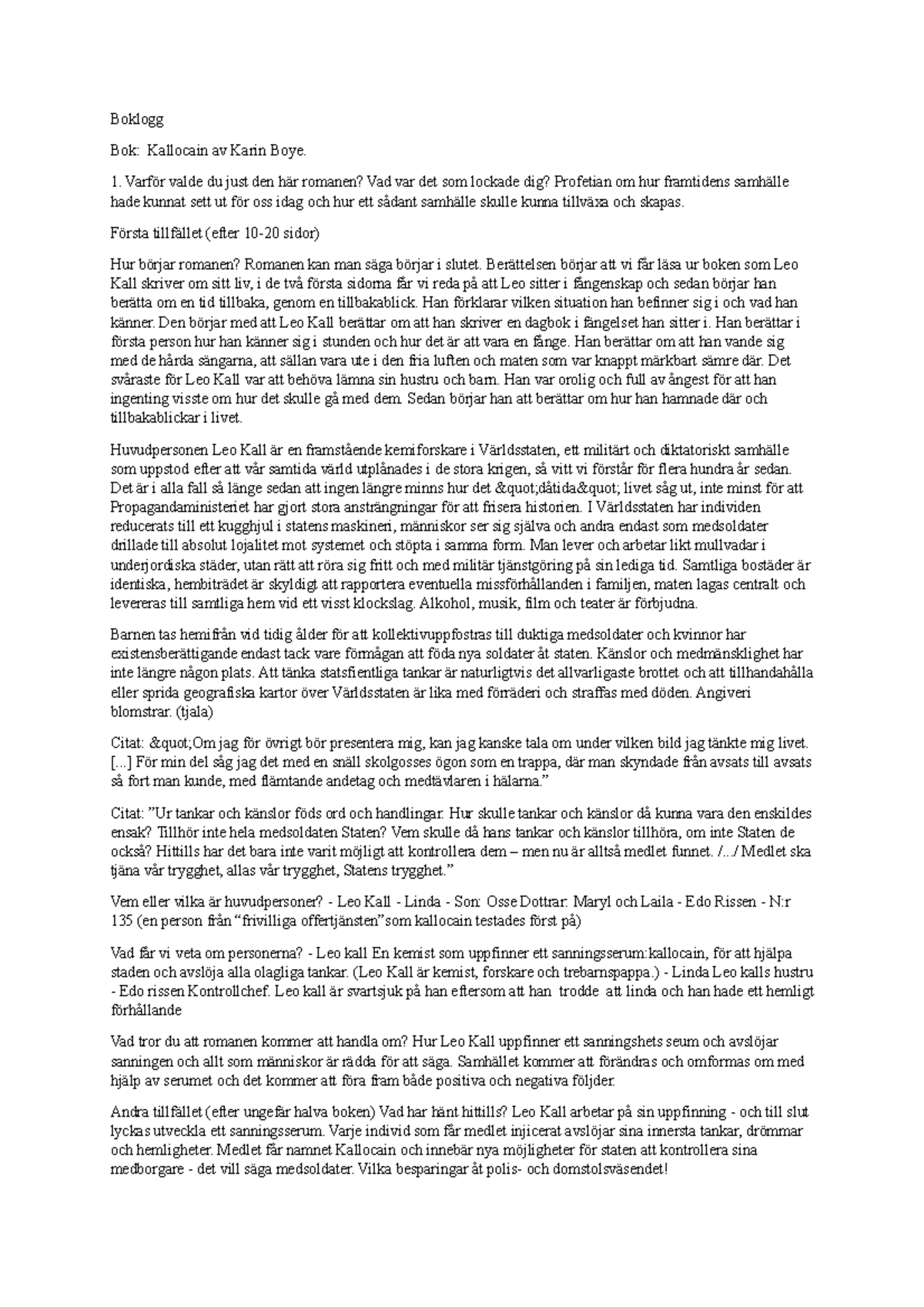 Karin boye - ja, - Boklogg Bok: Kallocain av Karin Boye. Varför valde ...