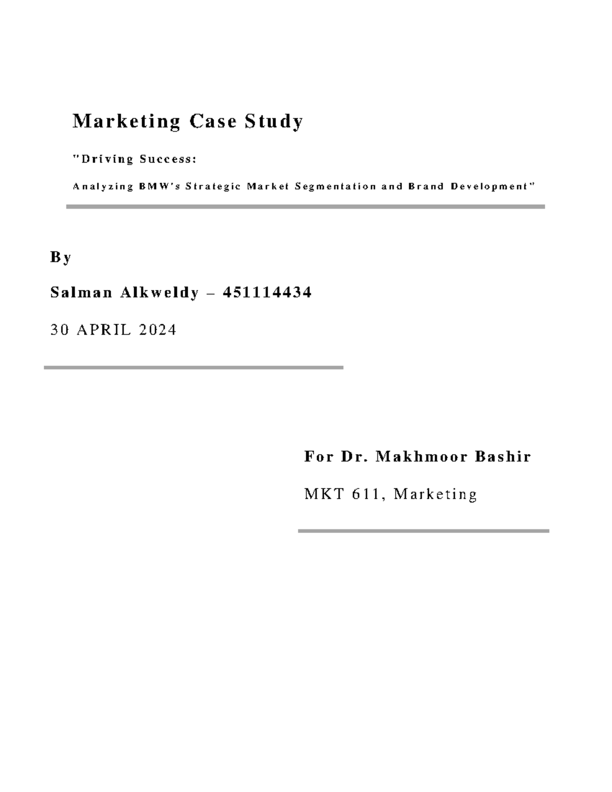 MKT Case Study - BMW Case - Ma rk et ing Ca se Stu d y " D r i v i n g S u c c e s s : A n a l ...