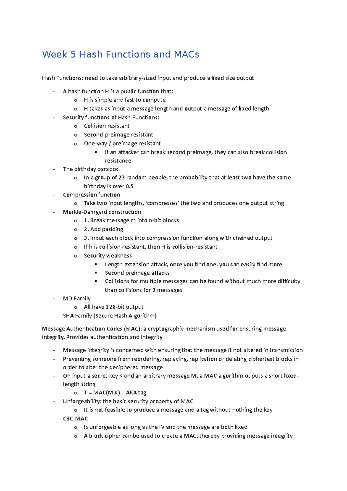 Week 5 Hash Functions and MACs - Compression function o Take two input lengths, ‘compresses’ the ...
