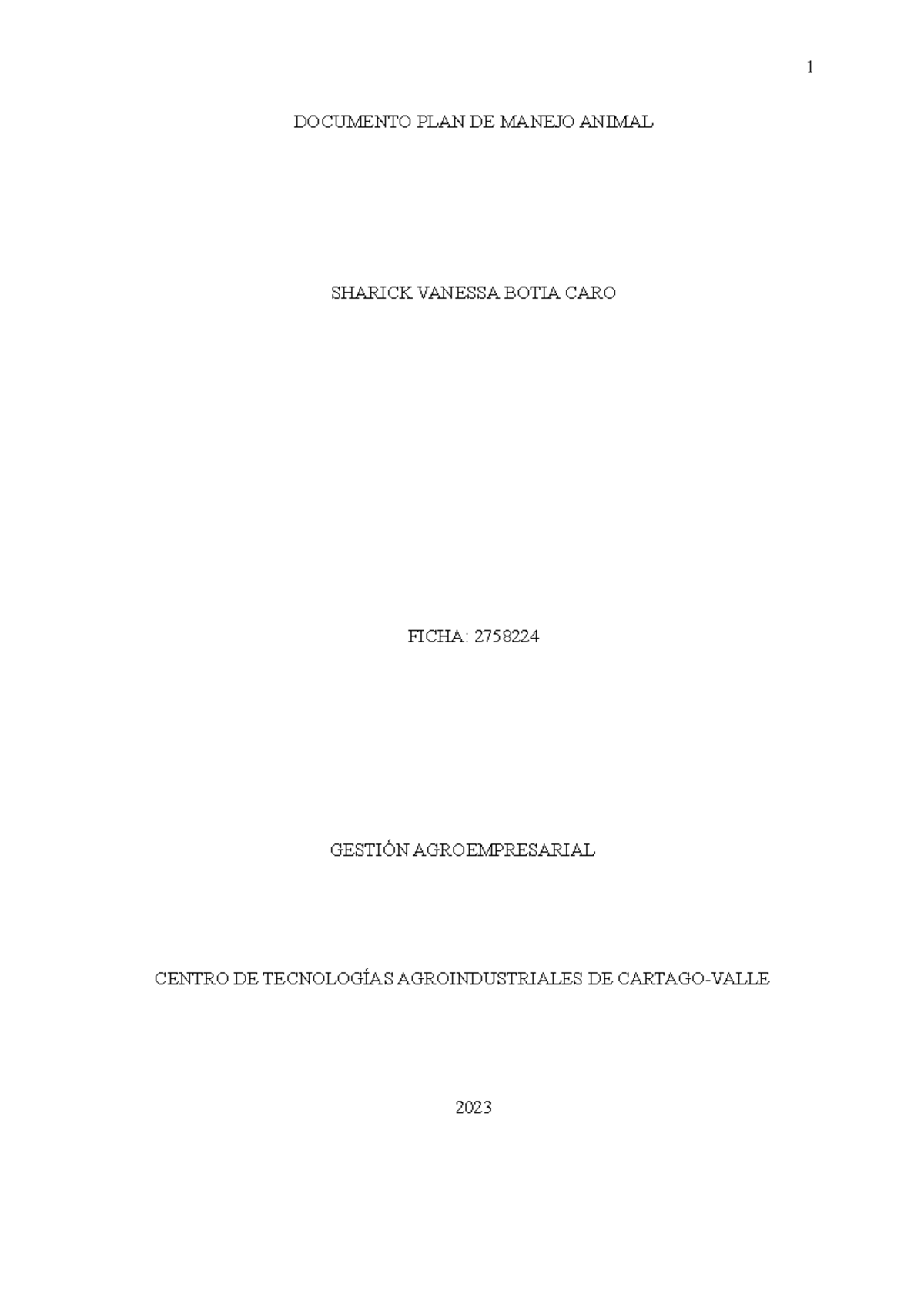 Documento plan de manejo animal - DOCUMENTO PLAN DE MANEJO ANIMAL SHARICK VANESSA BOTIA CARO ...