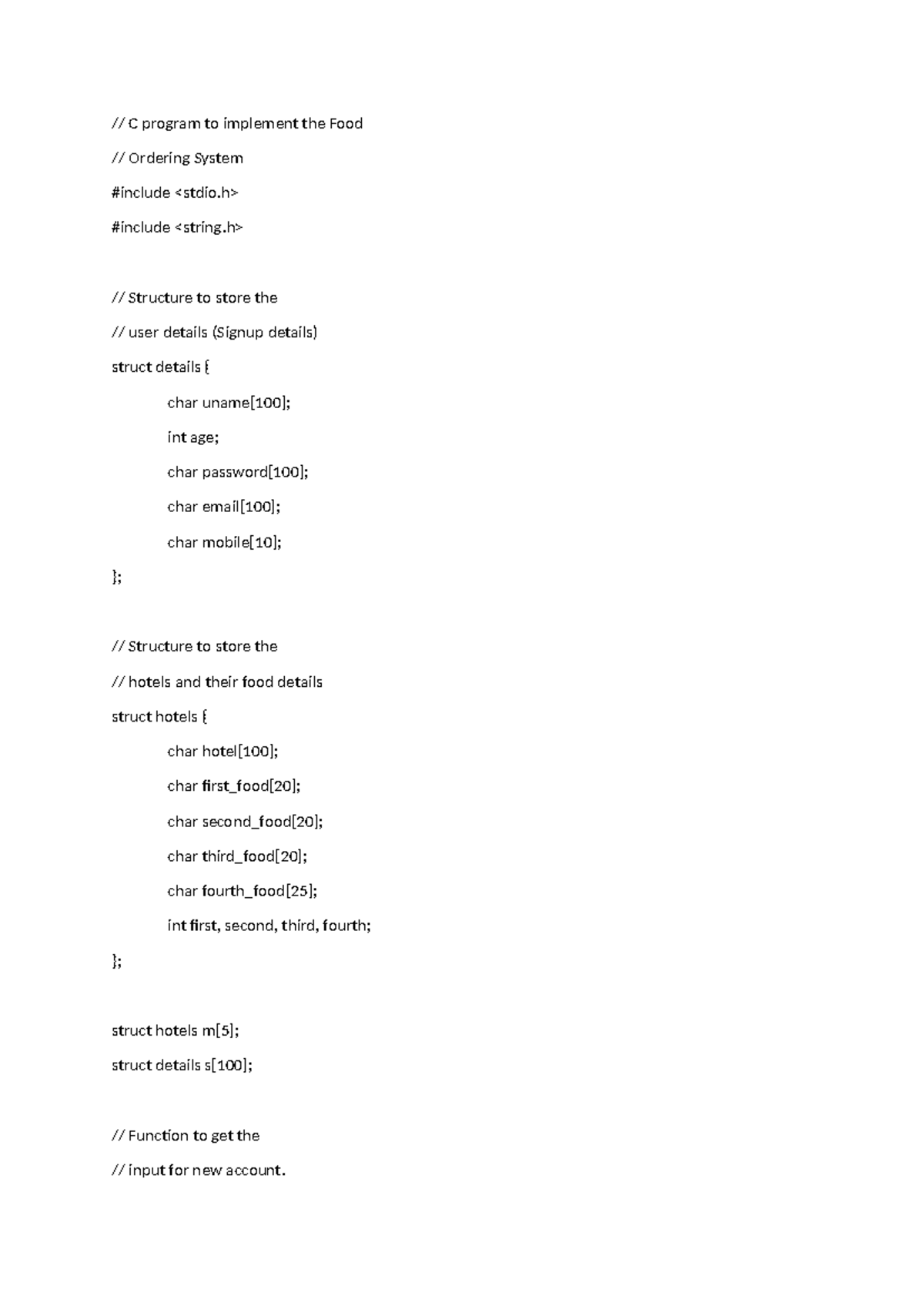 C program to implement the Food - void signup(); // Function to check whether // the account is ...