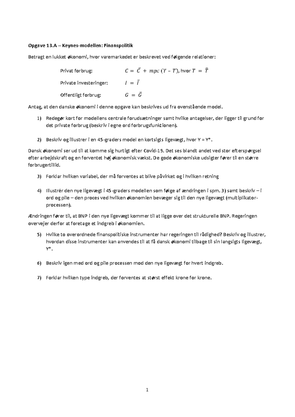Opgave 13.A – Finanspolitik i Keynes - 1 Opgave 13 3 Keynes-modellen ...
