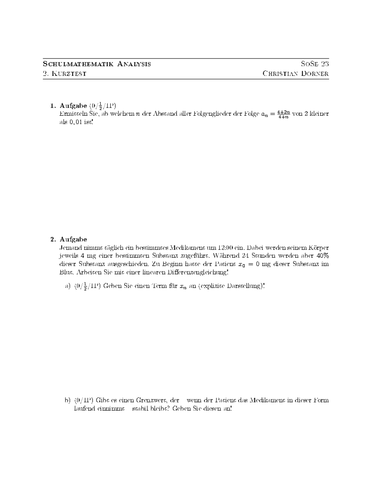 Kurztests Folgen und Reihen 2 - Schulmathematik Analysis SoSe 23 2 ...
