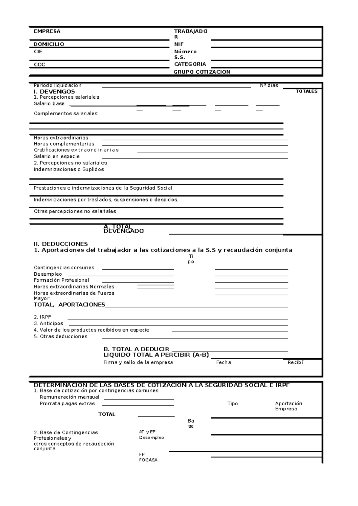 Modelo DE Nomina boe - EMPRESA TRABAJADO R DOMICILIO NIF CIF Número S. CCC CATEGORIA GRUPO - Studocu