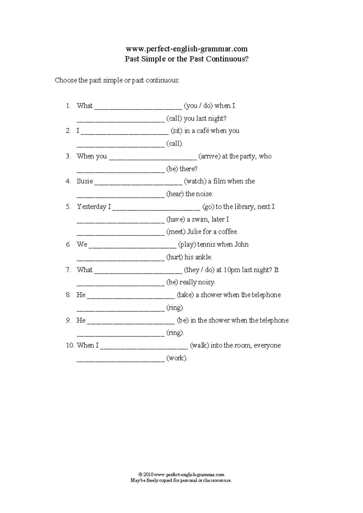 Past simple or past continuous - May be freely copied for personal or ...