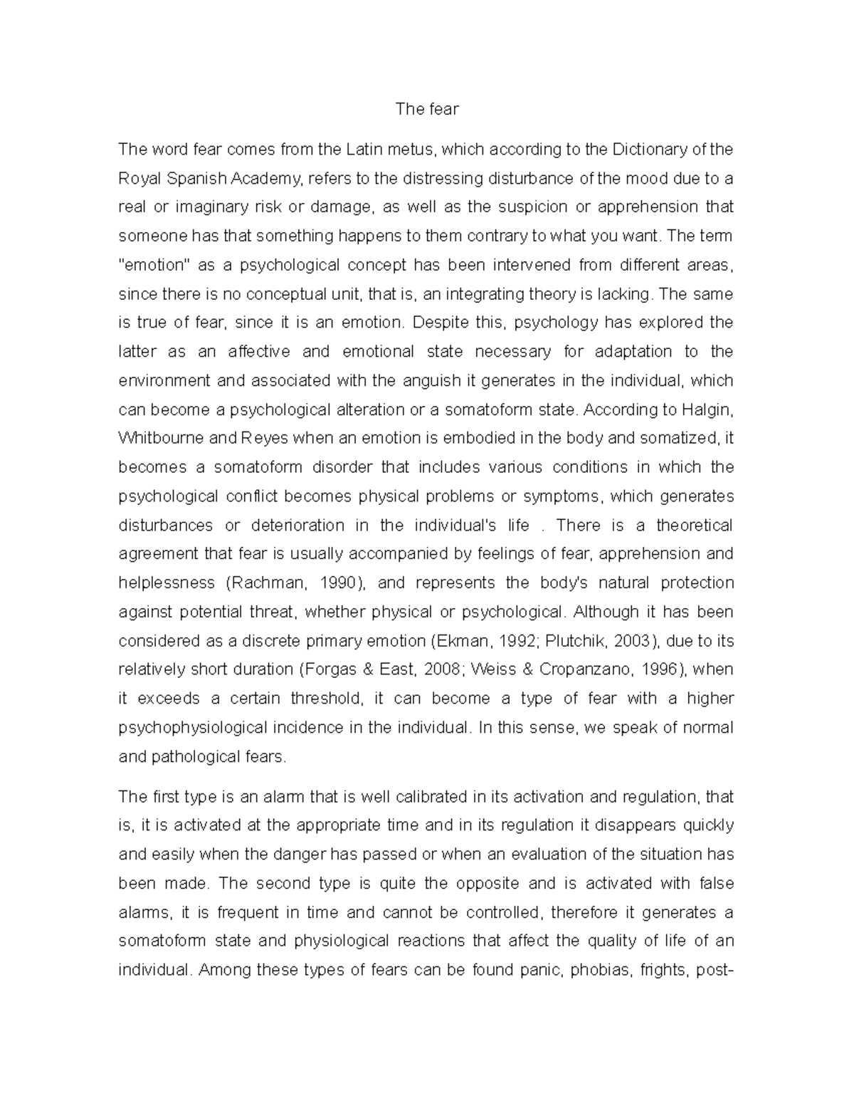 The fear - The fear - The fear The word fear comes from the Latin metus ...