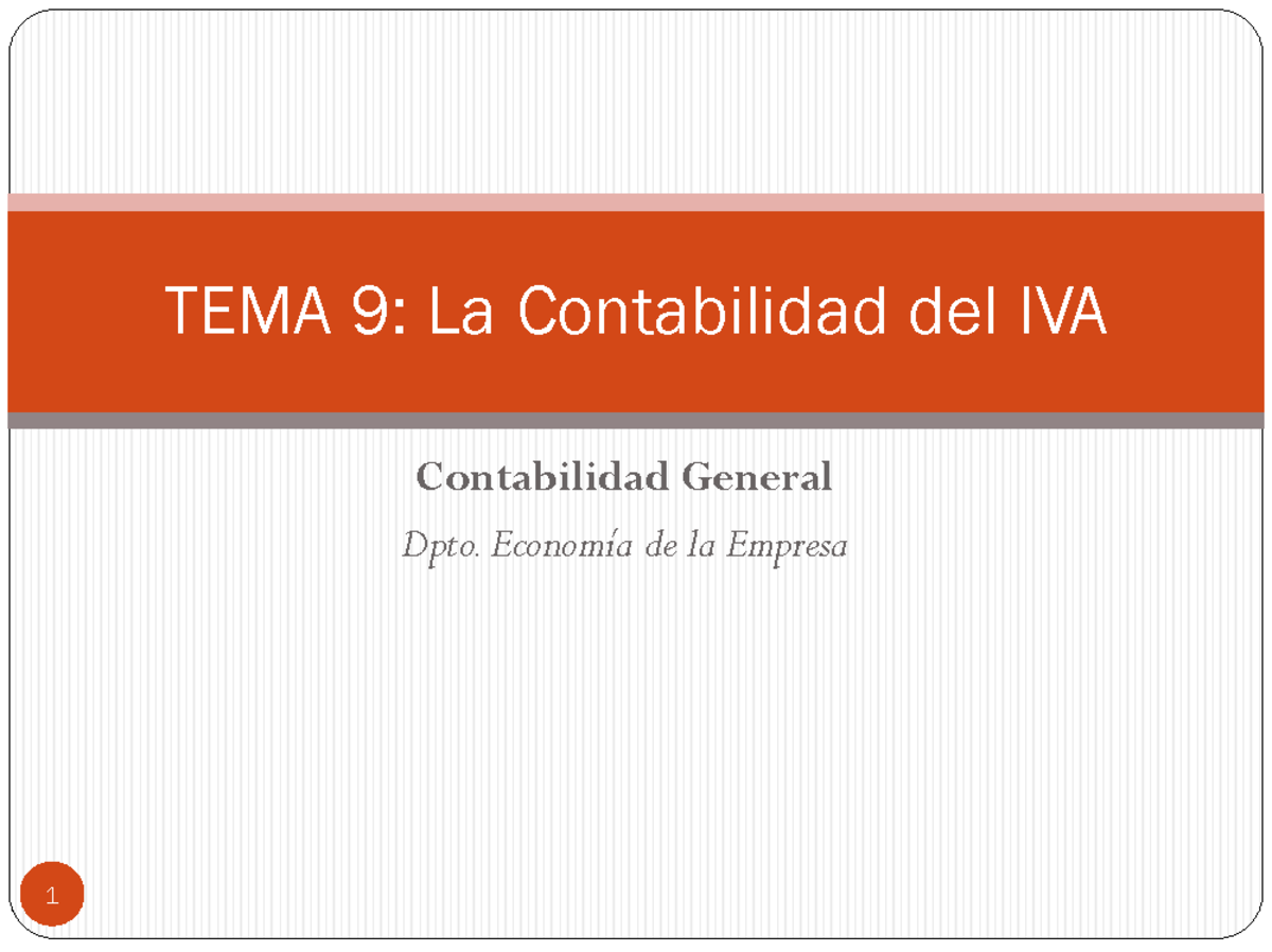 Tema 9 - Contabilidad del IVA - Contabilidad General Dpto. Economía de ...