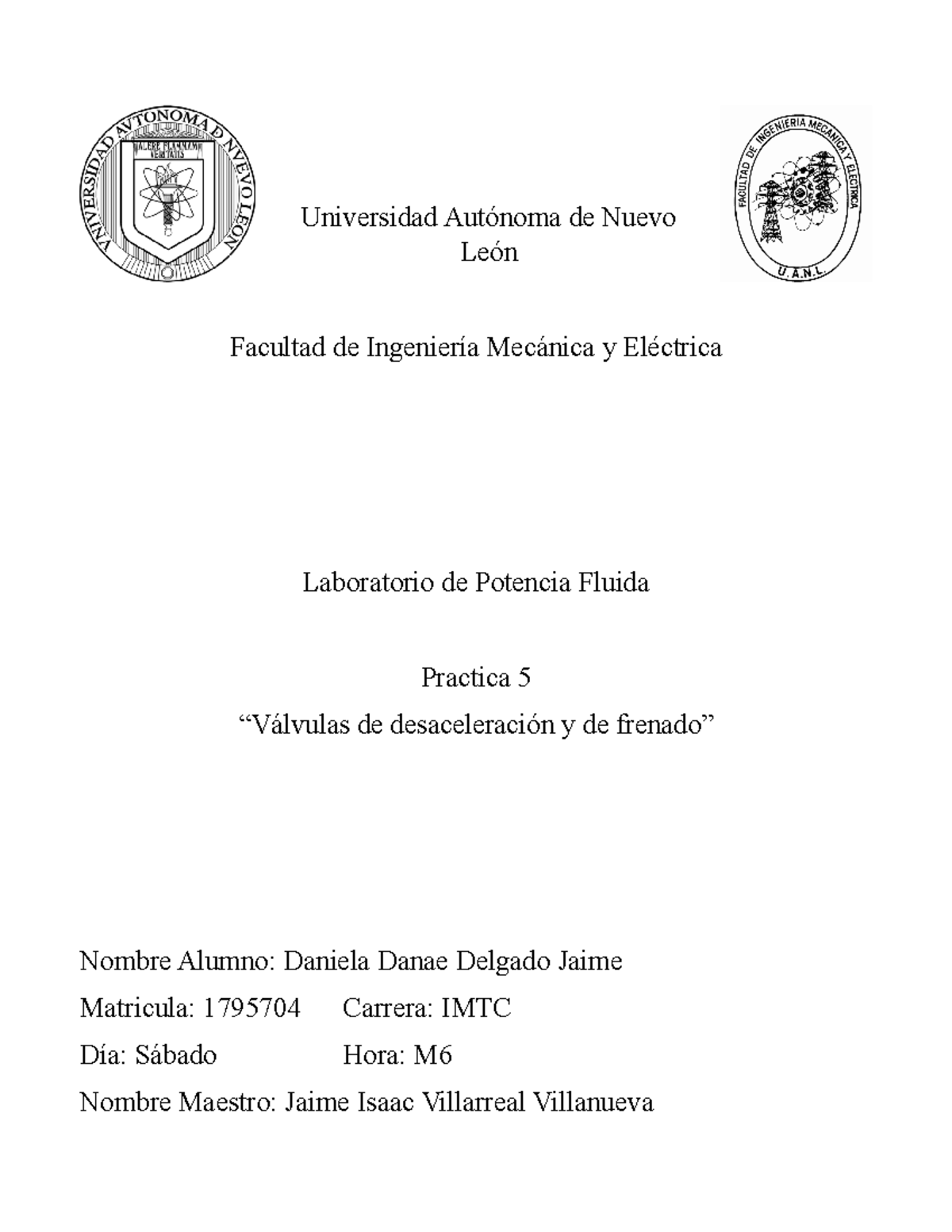 Practica 5 - LAB - Potencia Fluida Y Laboratorio - UANL - Studocu
