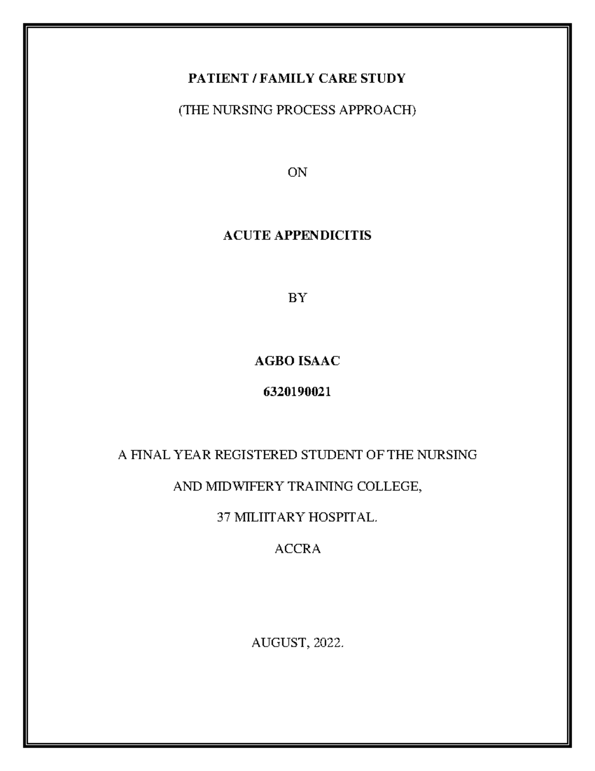 AGBO Isaac FULL WORK - nursing assignment - PATIENT / FAMILY CARE STUDY ...