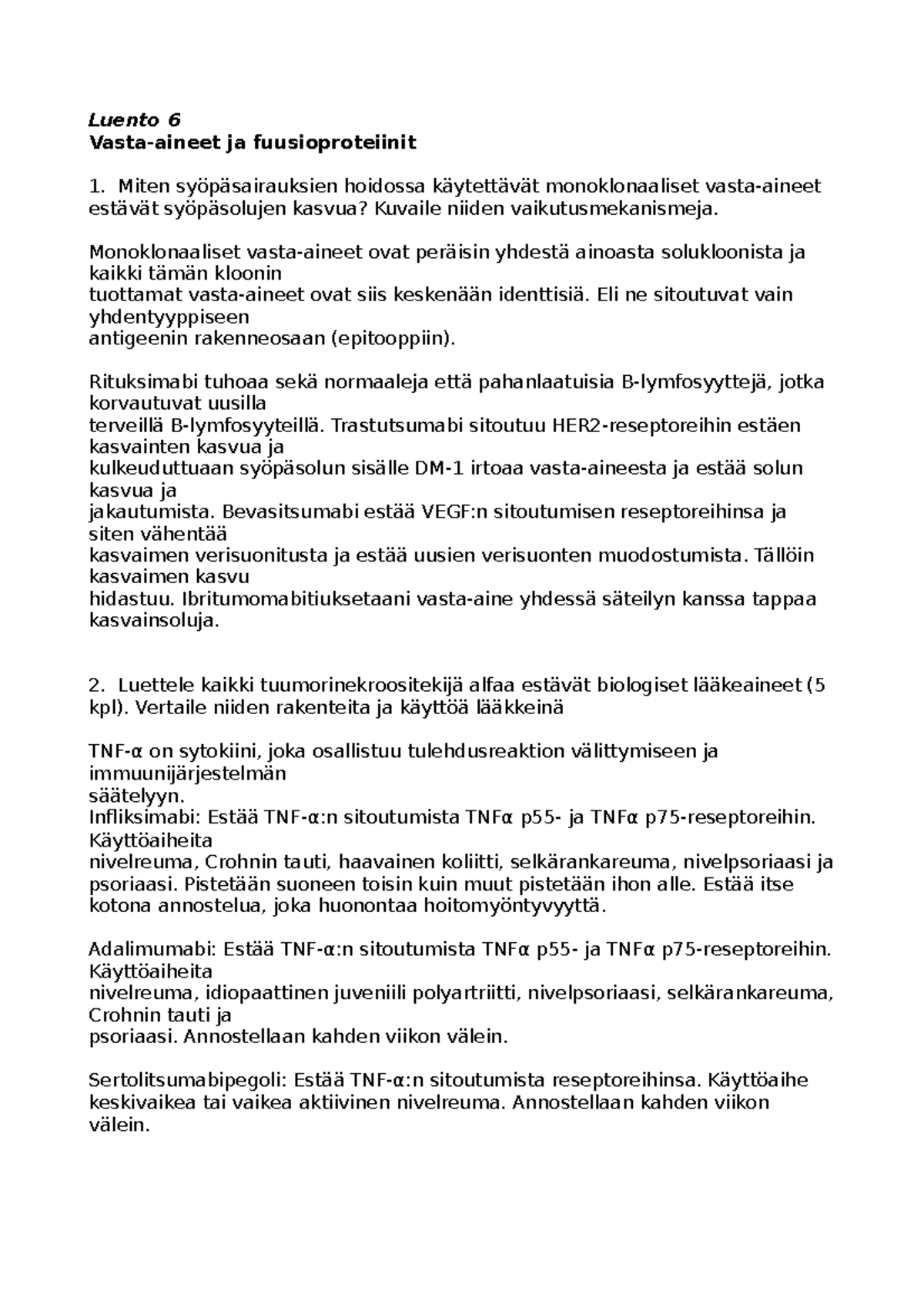 Luento 6 - Luento 6 Vasta-aineet ja fuusioproteiinit Miten syö‬pä ...
