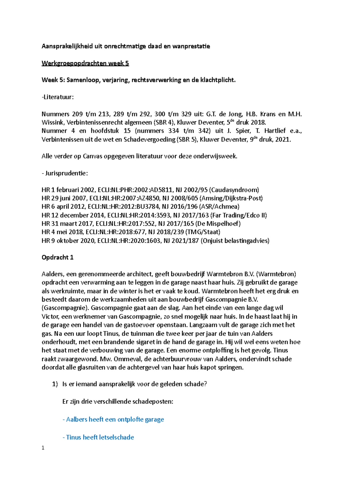Werkgroepopdrachten AODW week 5 2021-2022 - Aansprakelijkheid uit onrechtmatige daad en ...