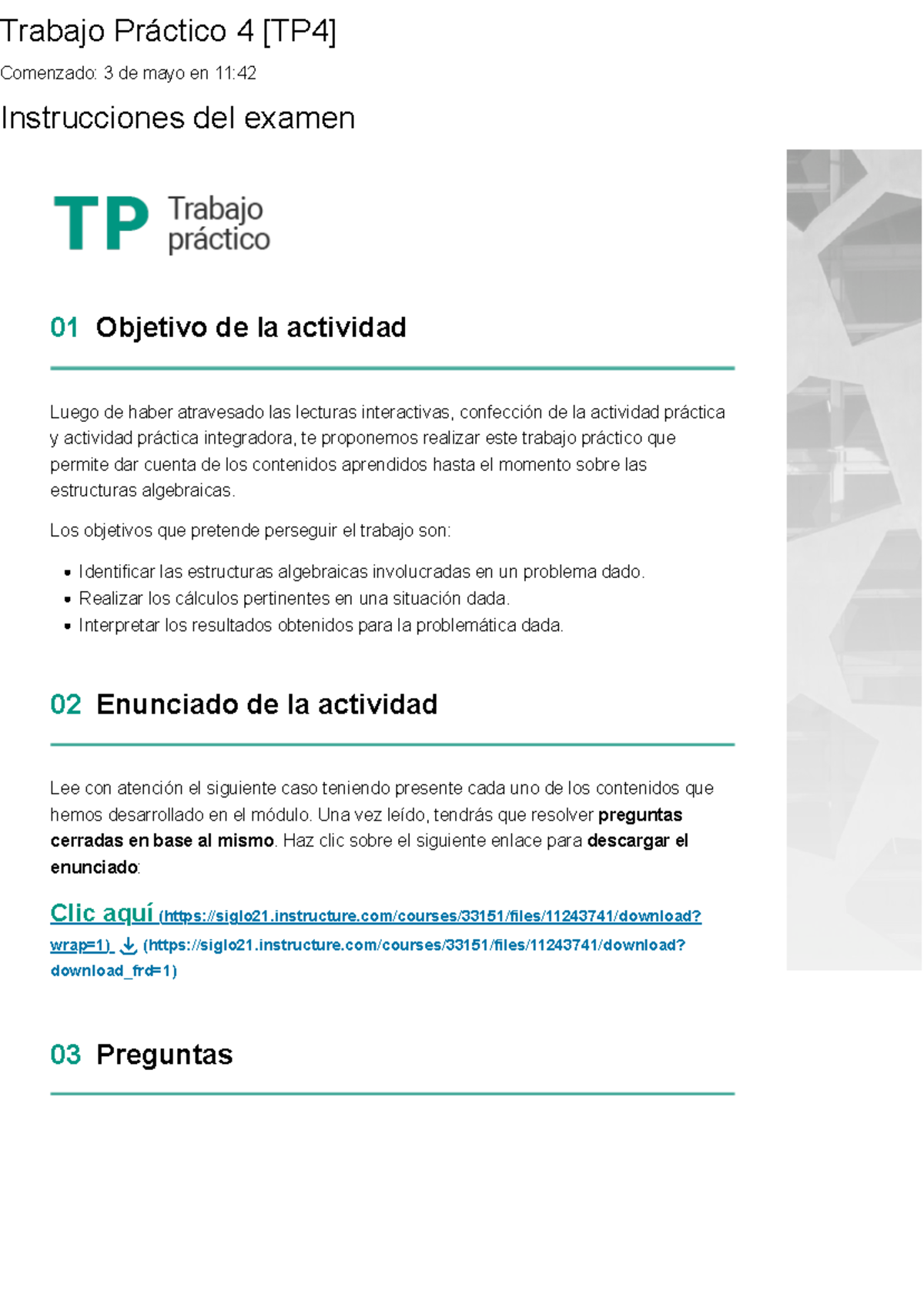 Examen Trabajo Práctico 4 [TP4] - Trabajo Práctico 4 [TP4] Comenzado: 3 de mayo en 11 ...