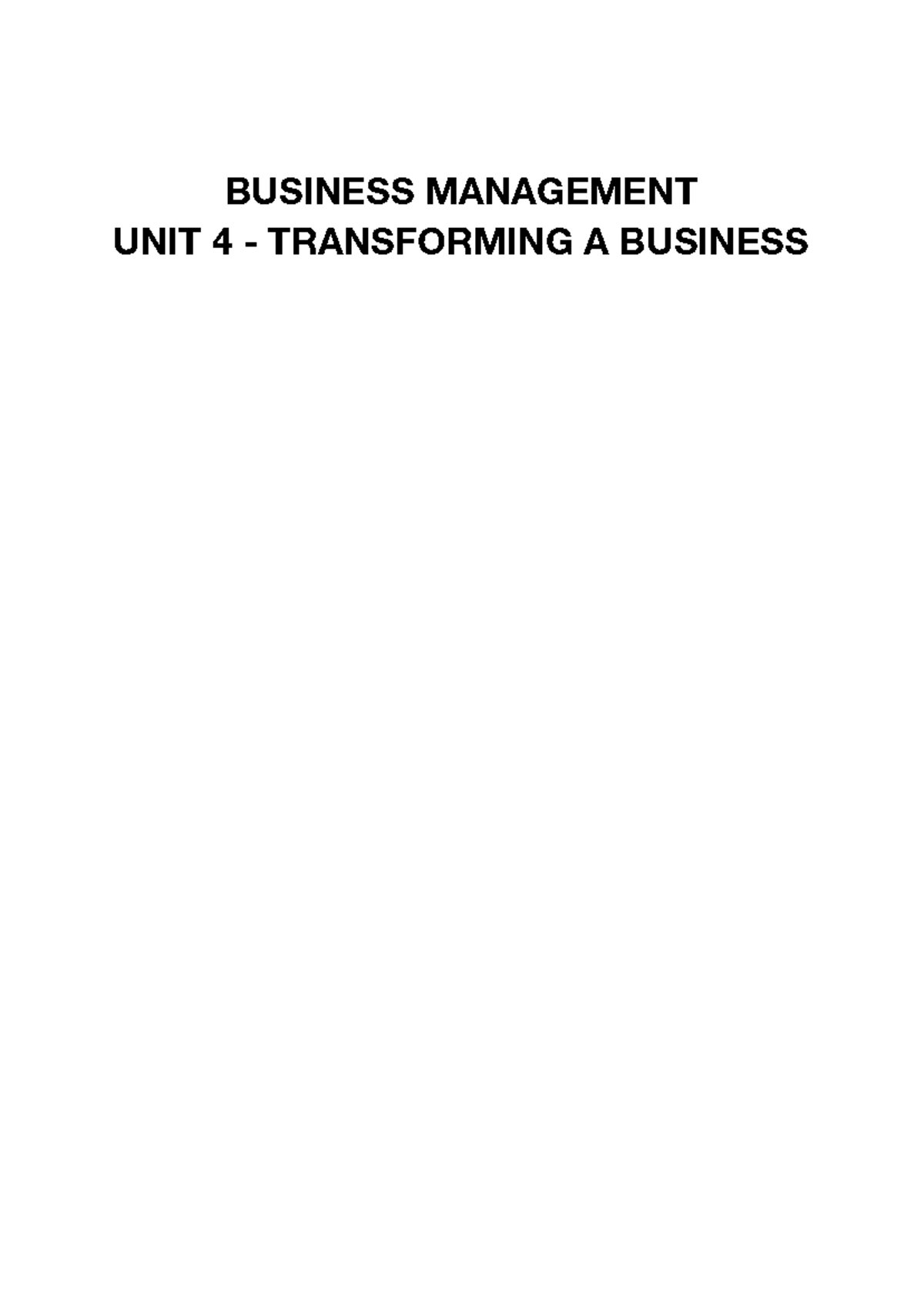 UNIT 4 - Transforming A Business - BUSINESS MANAGEMENT UNIT 4 ...