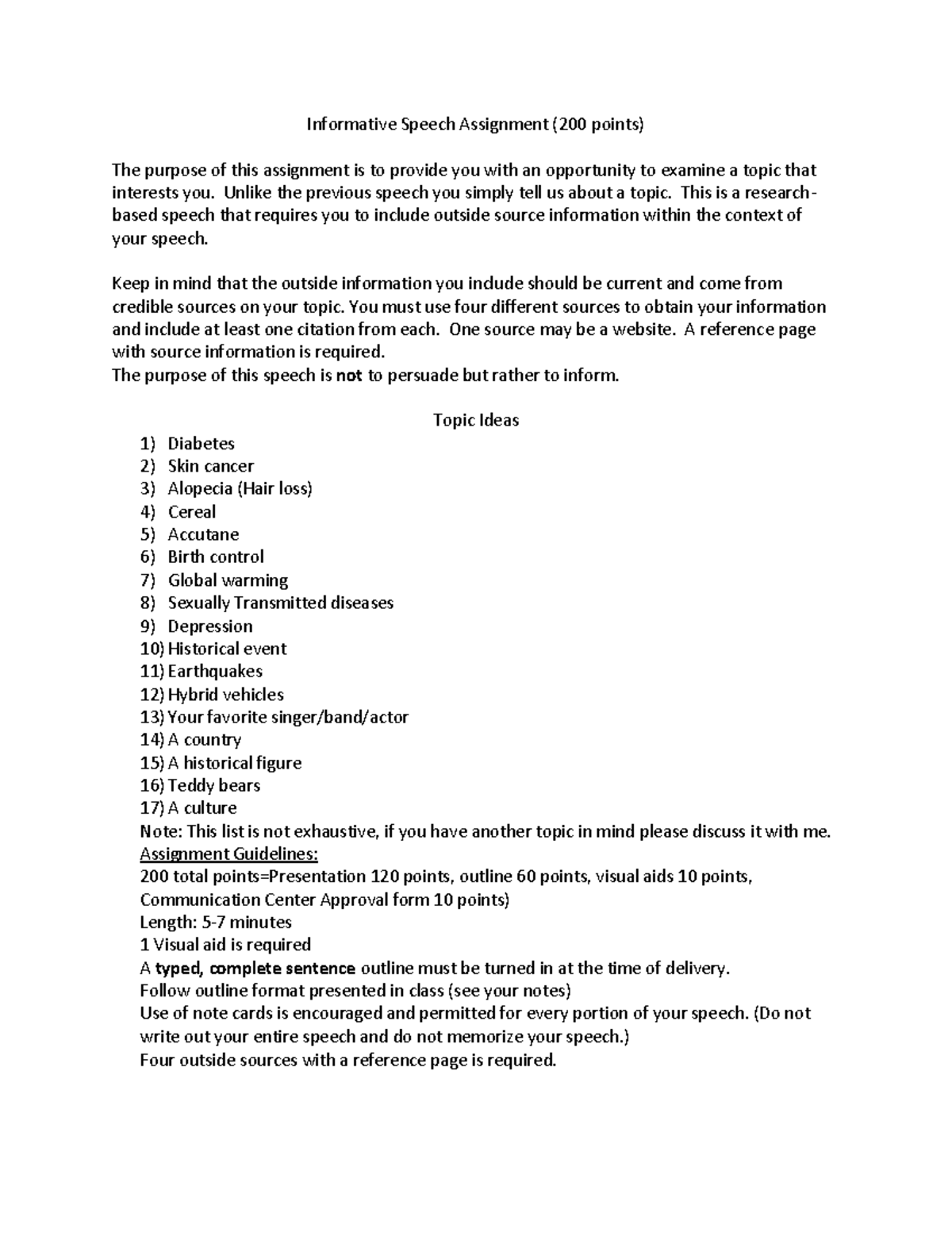 Informative Speech Assignment - Unlike the previous speech you simply tell us about a topic ...