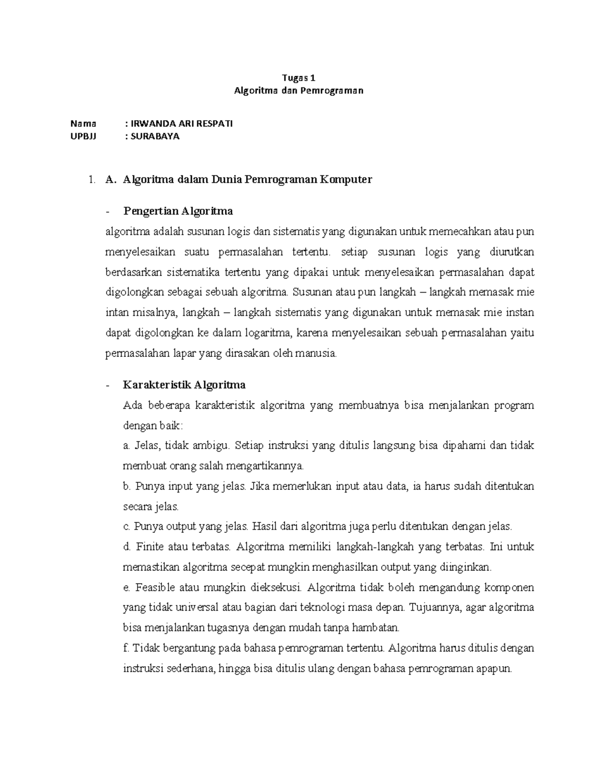 tugas 1 algrmtvhvhv - Tugas 1 Algoritma dan Pemrograman Nama : IRWANDA ...