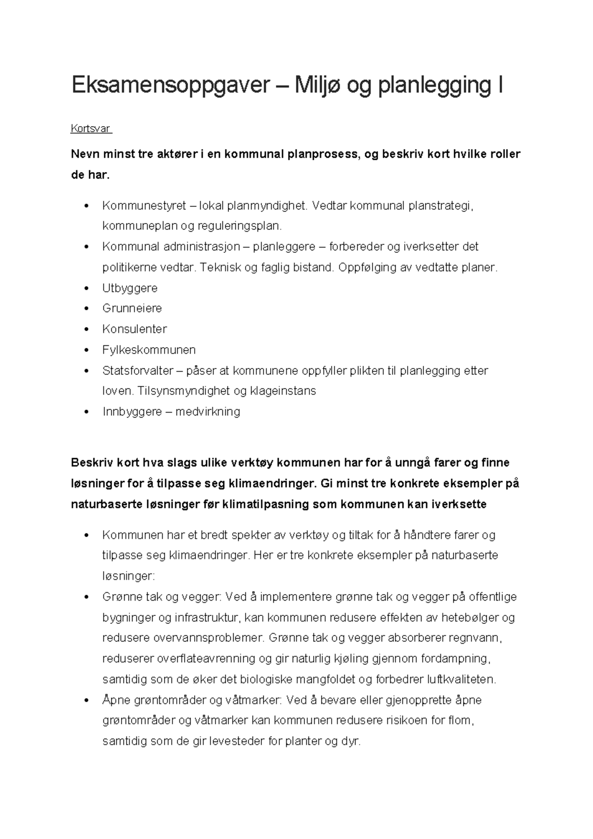 APL240 - eksamensoppgaver kortsvar - Eksamensoppgaver – Miljø og planlegging I Kortsvar Nevn ...