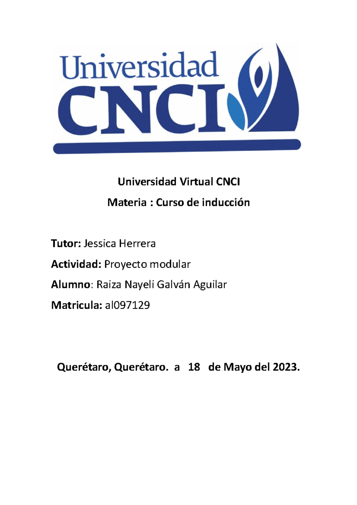 Proyecto modular - Universidad Virtual CNCI Materia : Curso de inducción Tutor: Jessica Herrera ...