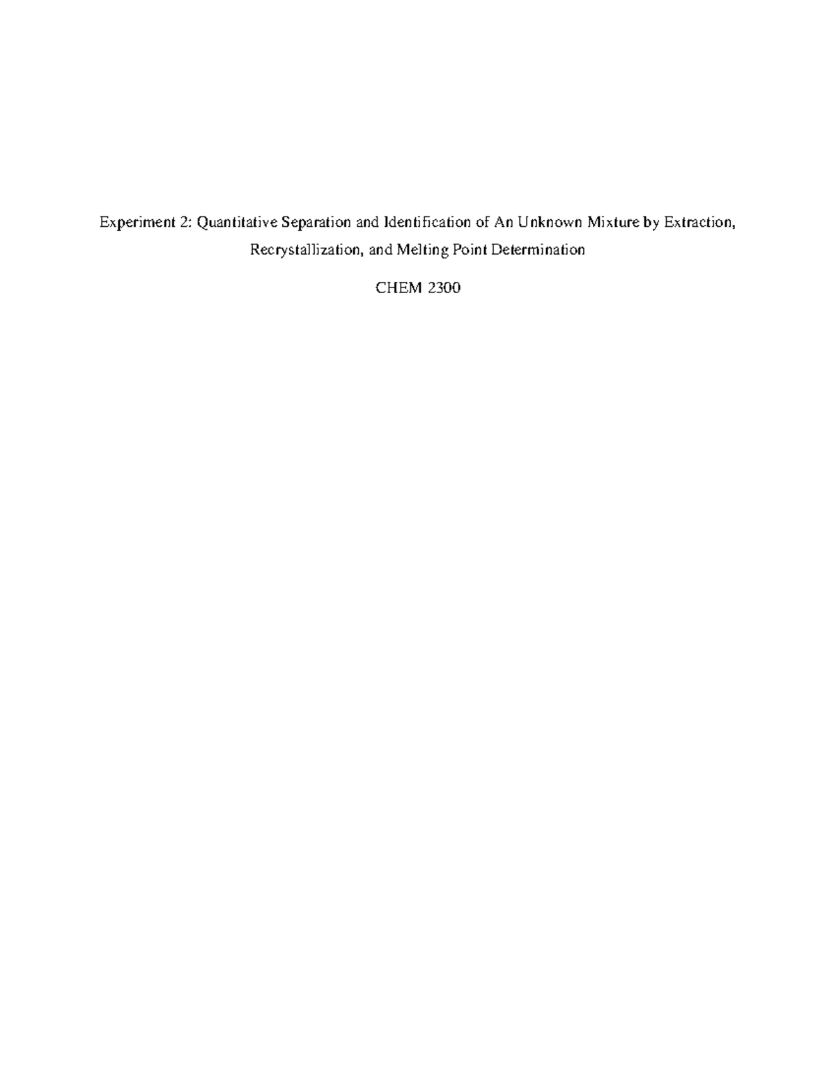 Experiment 2- Quantitative Separation and Identification of An Unknown Mixture by Extraction ...