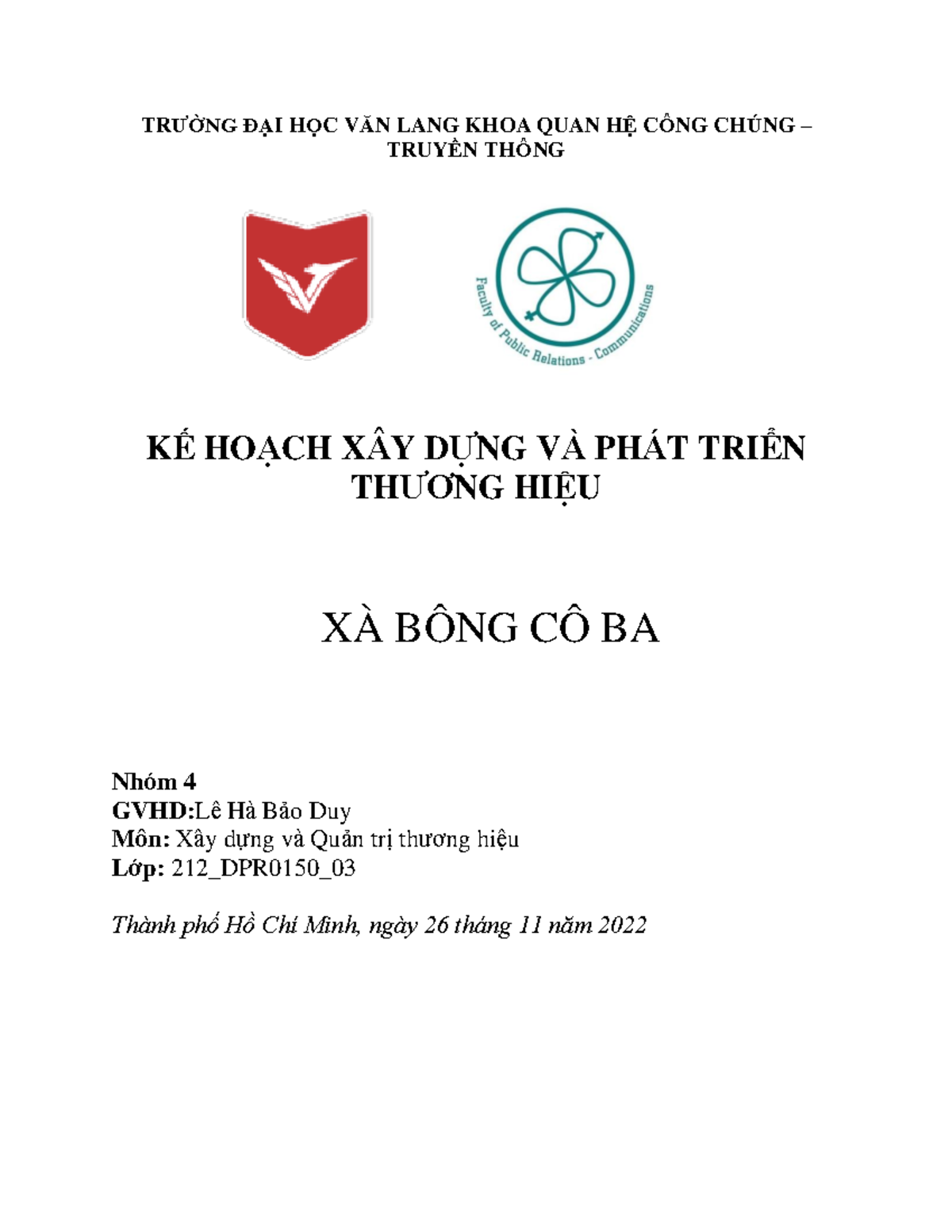 Brading 03-NHÓM 04-XÀ BÔNG CÔ BA - TRƯỜ NG ĐẠ I H Ọ C VĂ N LANG KHOA QUAN H Ệ CÔ NG CHÚ NG ...