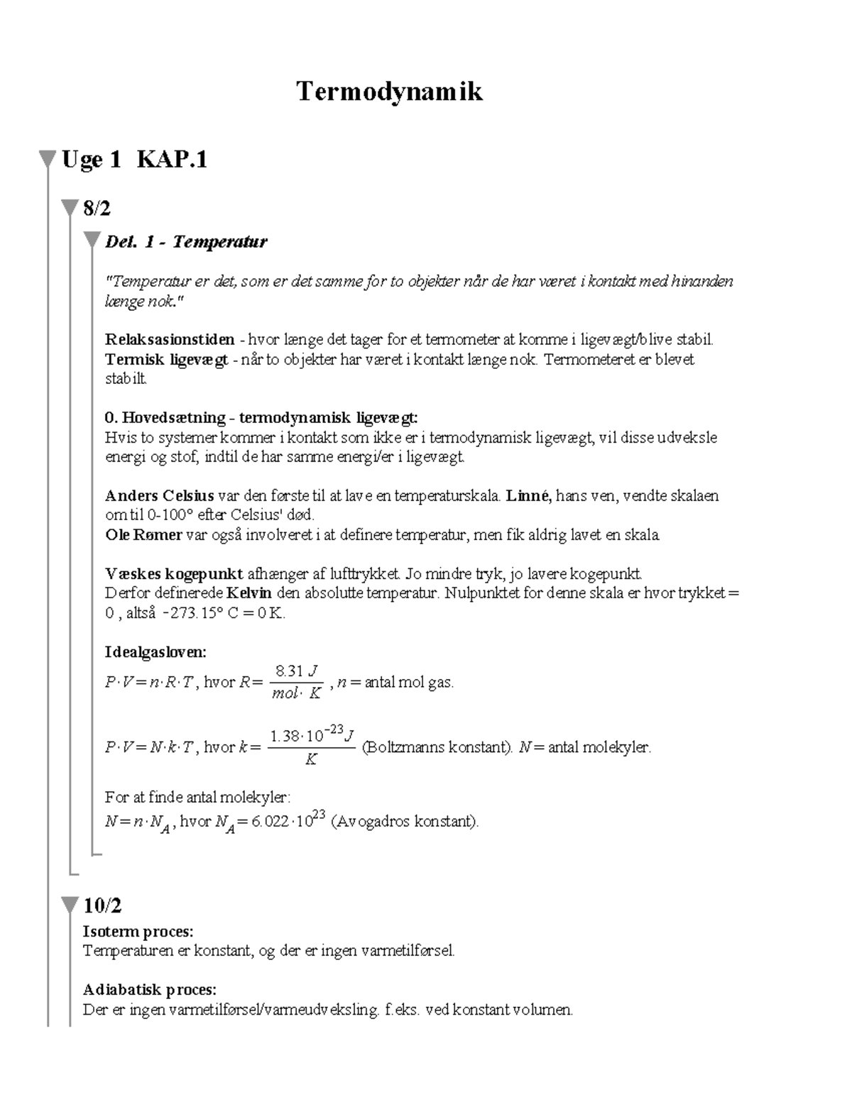 Lecture notes, lectures 1,2,3,4,5,6,7 - Termodynamik - Termodynamik Uge ...