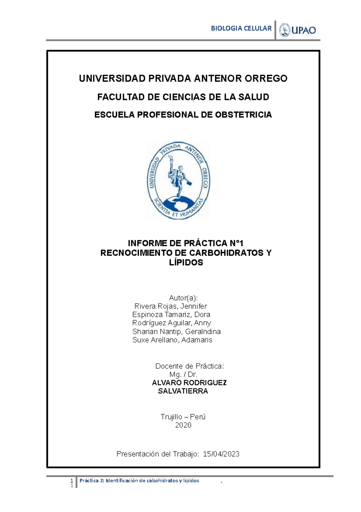 Informe DE Carbohidratos Y Lipidos - BIOLOGIA CELULAR 1 Práctica 2: Identificación de ...
