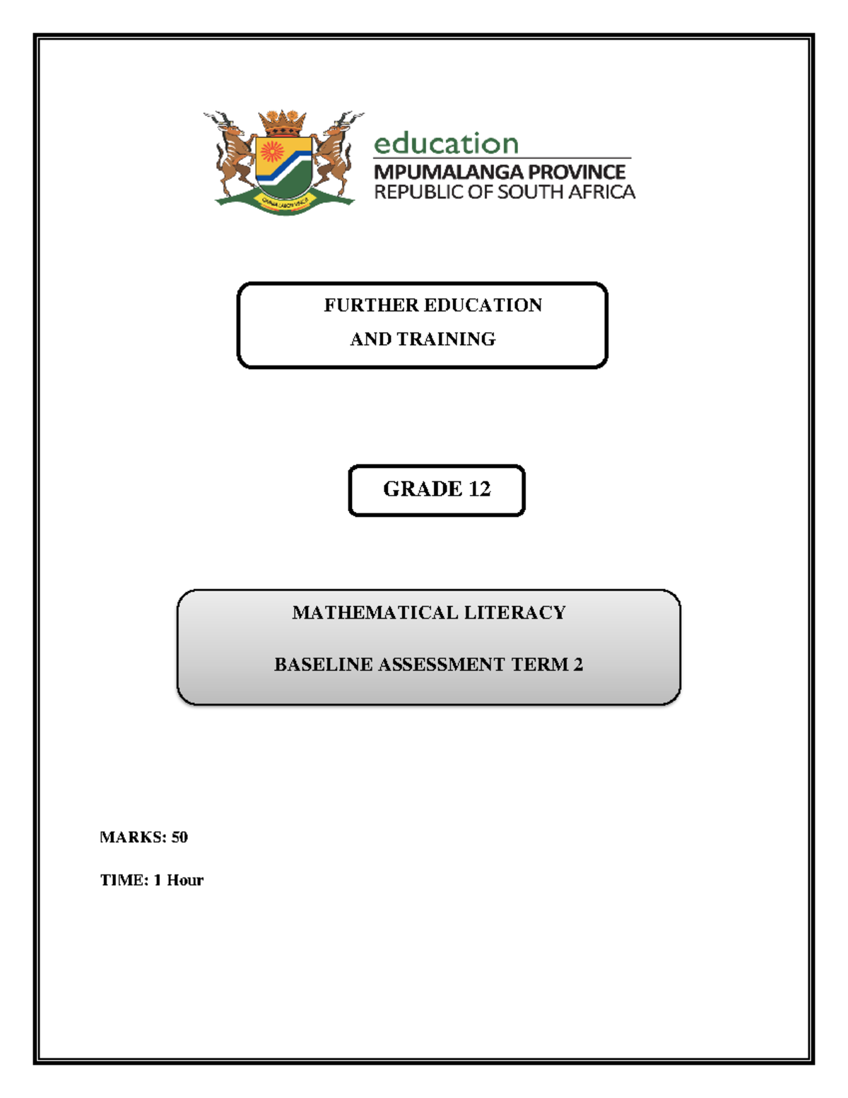 2024 Grade 12 TERM 2 Baseline TEST - MARKS: 50 TIME: 1 Hour FURTHER ...