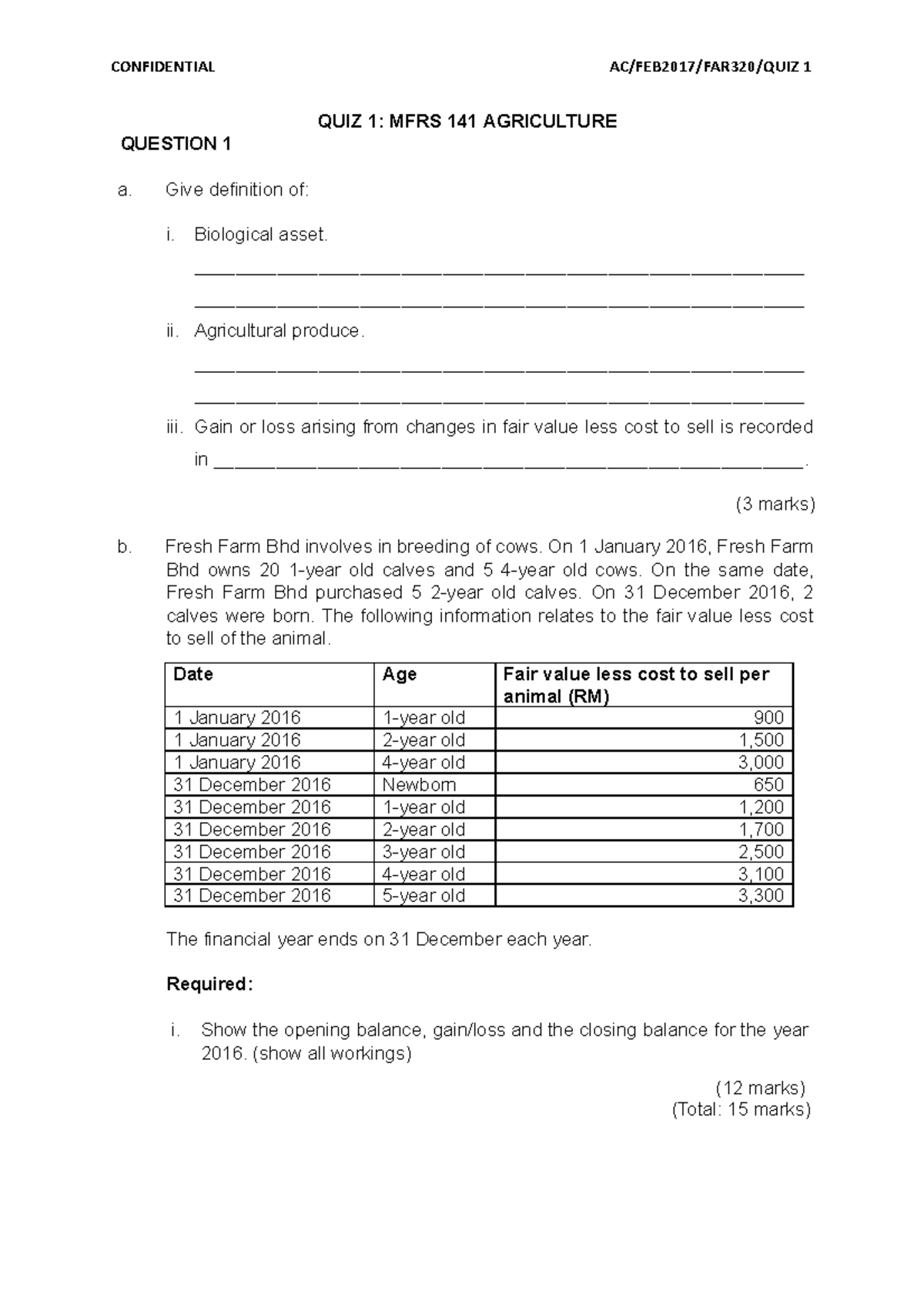Q MFRS 141 Agriculture - sharing - CONFIDENTIAL AC/FEB2017/FAR320/QUIZ ...