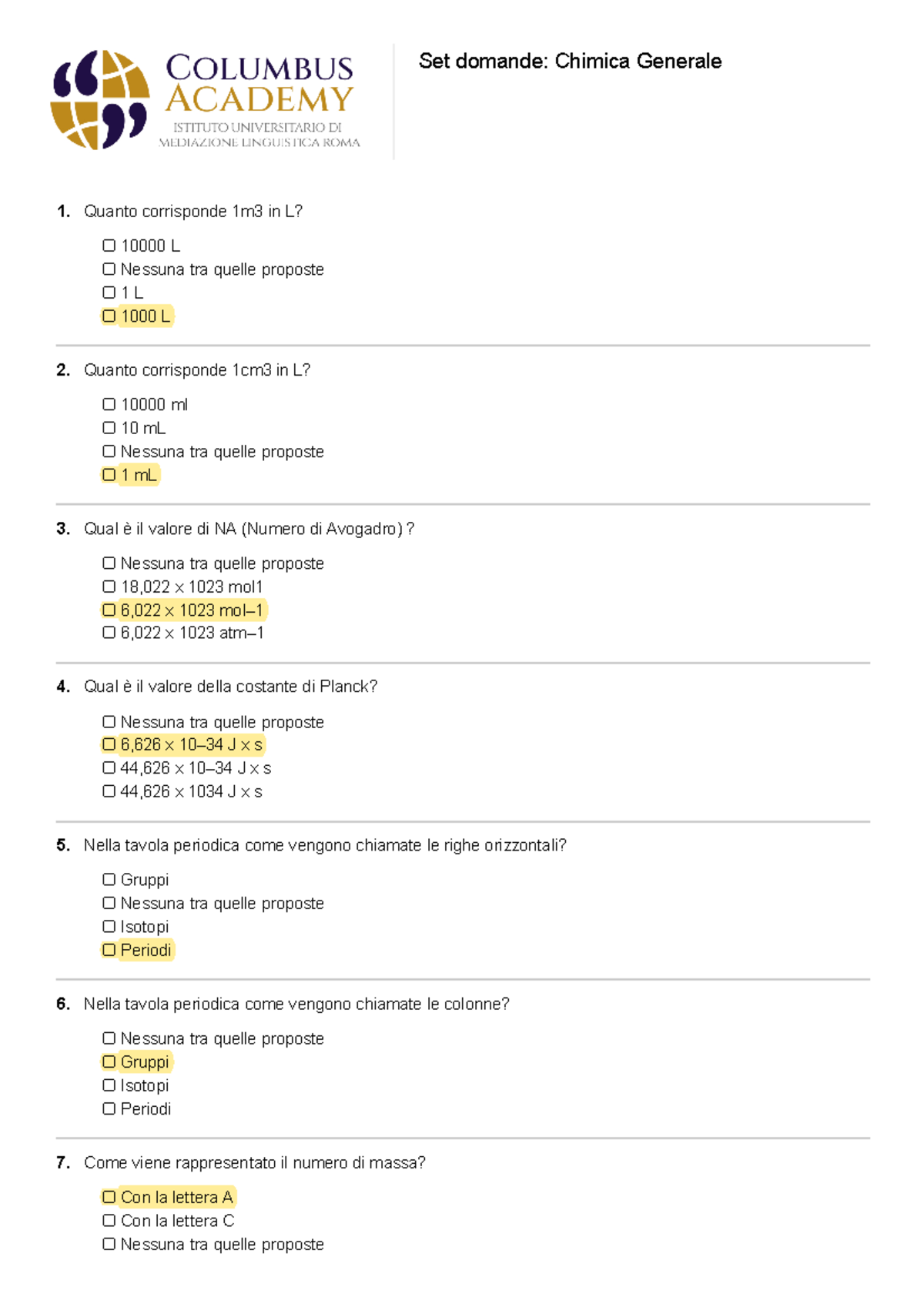 Chimica Generale - Domande CON Risposte - Set domande: Chimica Generale Quanto corrisponde 1m3 ...