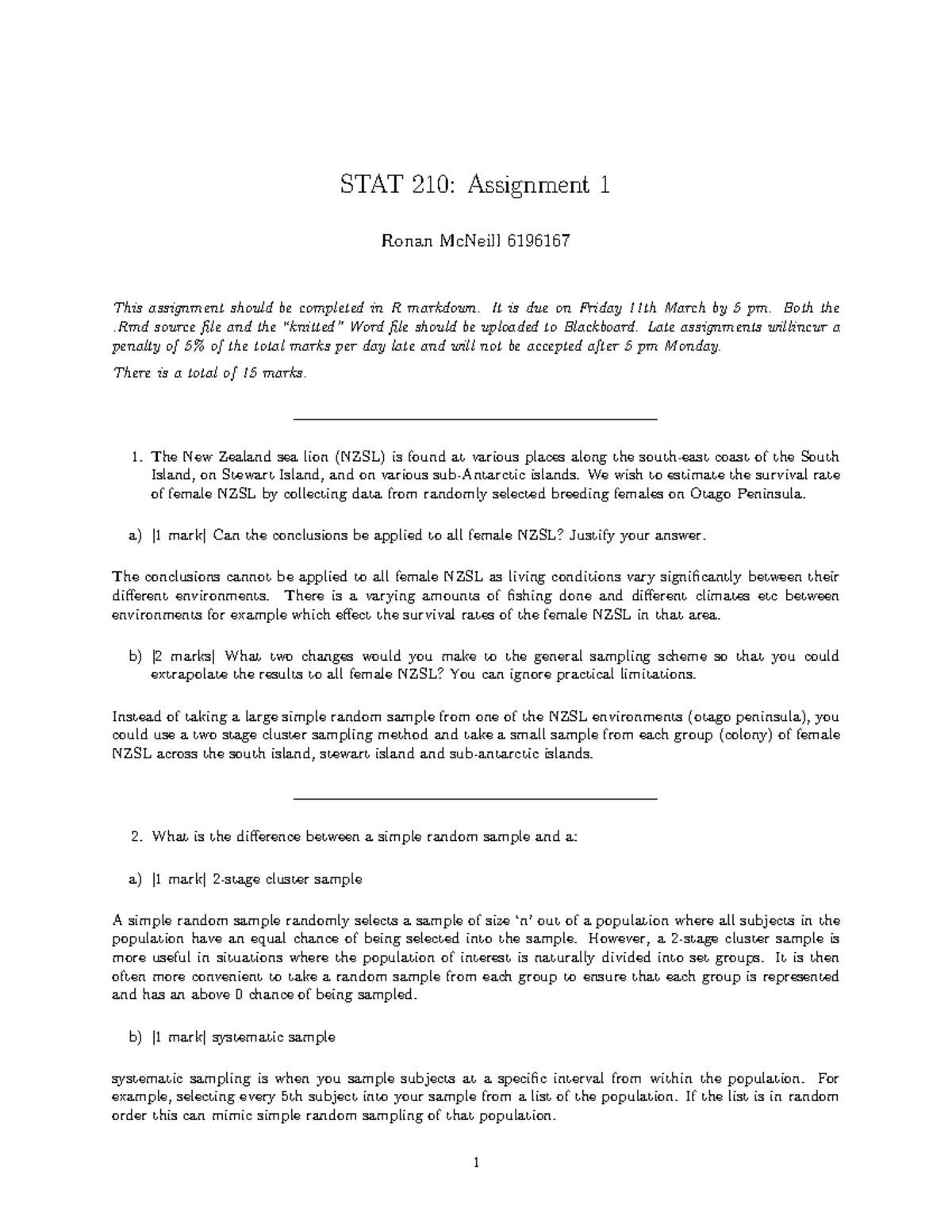 Assignment 1 Finished - 13.5/15 correct - STAT 210: Assignment 1 Ronan McNeill 6196167 This ...