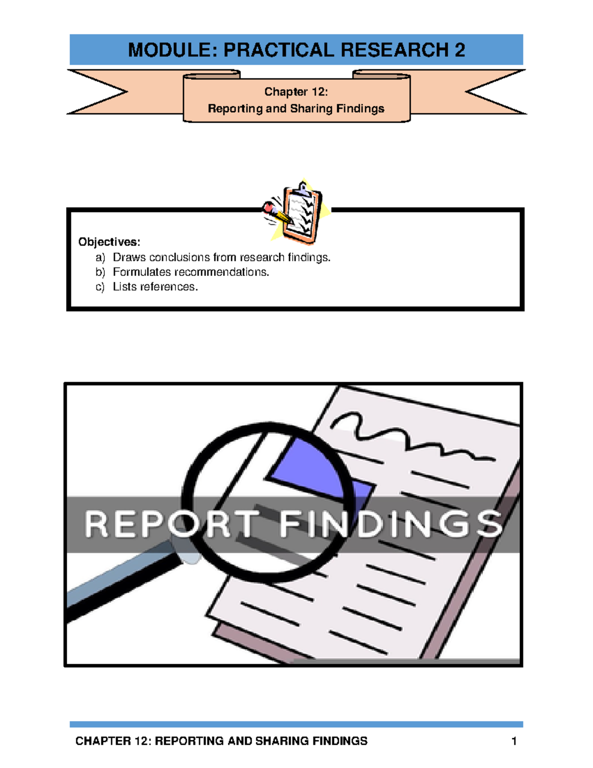 Chapter 12 - Reporting AND Sharing Findings-1 - Chapter 12: Reporting ...