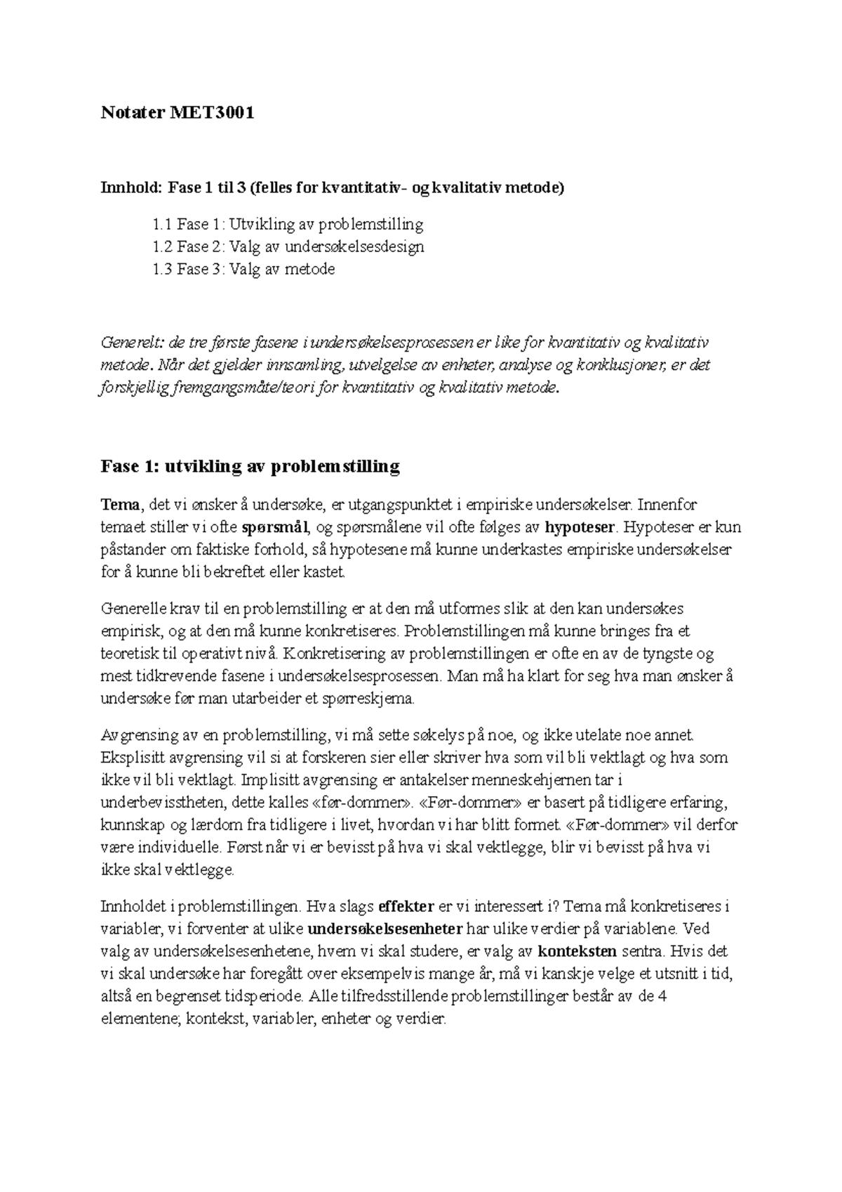 Notater MET3001 - Notater MET Innhold: Fase 1 til 3 (felles for kvantitativ- og kvalitativ ...