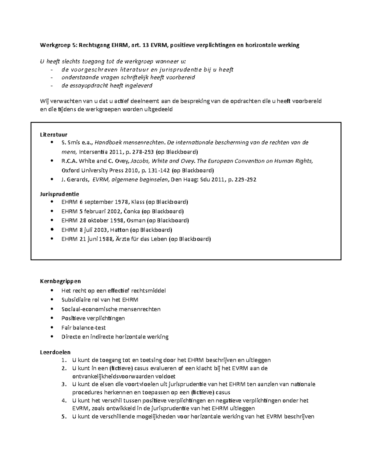 Werkgroep uitwerkingen - 5 - Werkgroep 5: Rechtsgang EHRM, art. 13 EVRM ...