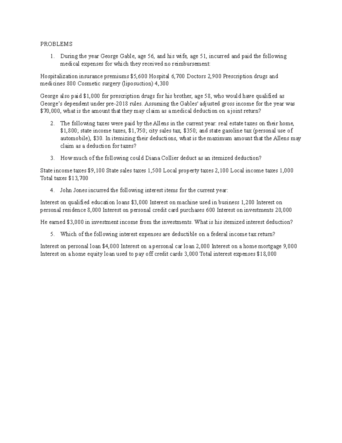 Tax final - PROBLEMS During the year George Gable, age 56, and his wife ...