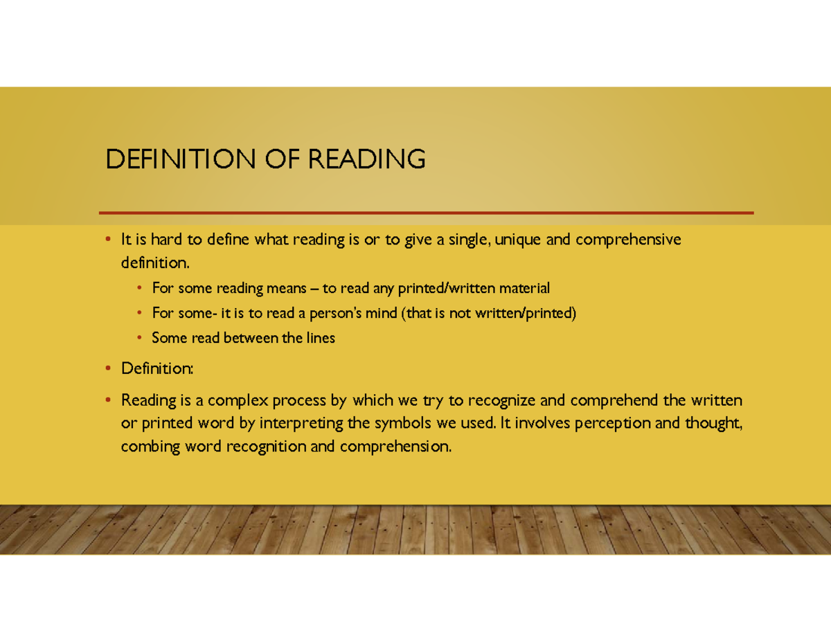 Reading Skills DEFINITION OF READING It Is Hard To Define What