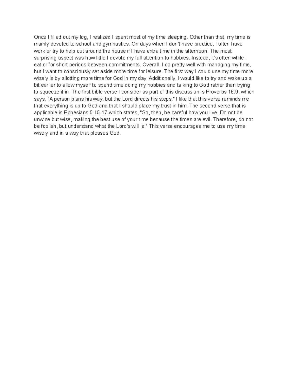 Mya Aleksak - Time Management Reflection - Once I filled out my log, I ...