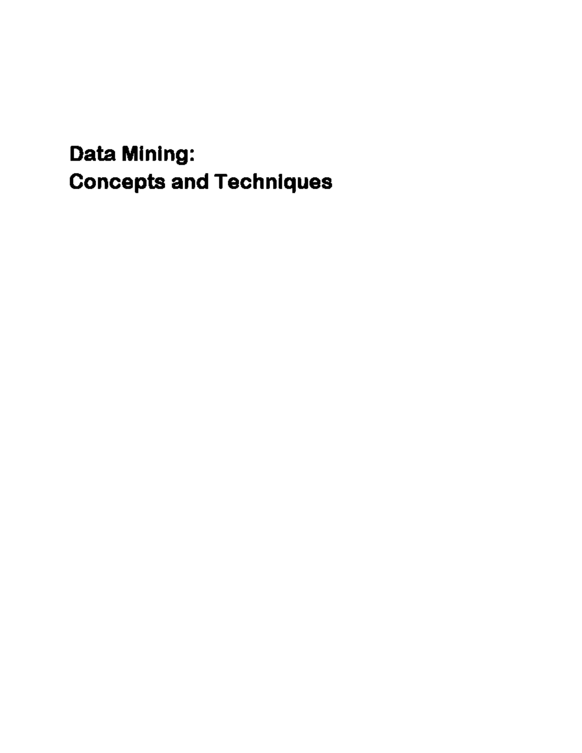 Data Mining Data Mining Concepts And Techniques Chapter I Introduction To Data Mining We Are