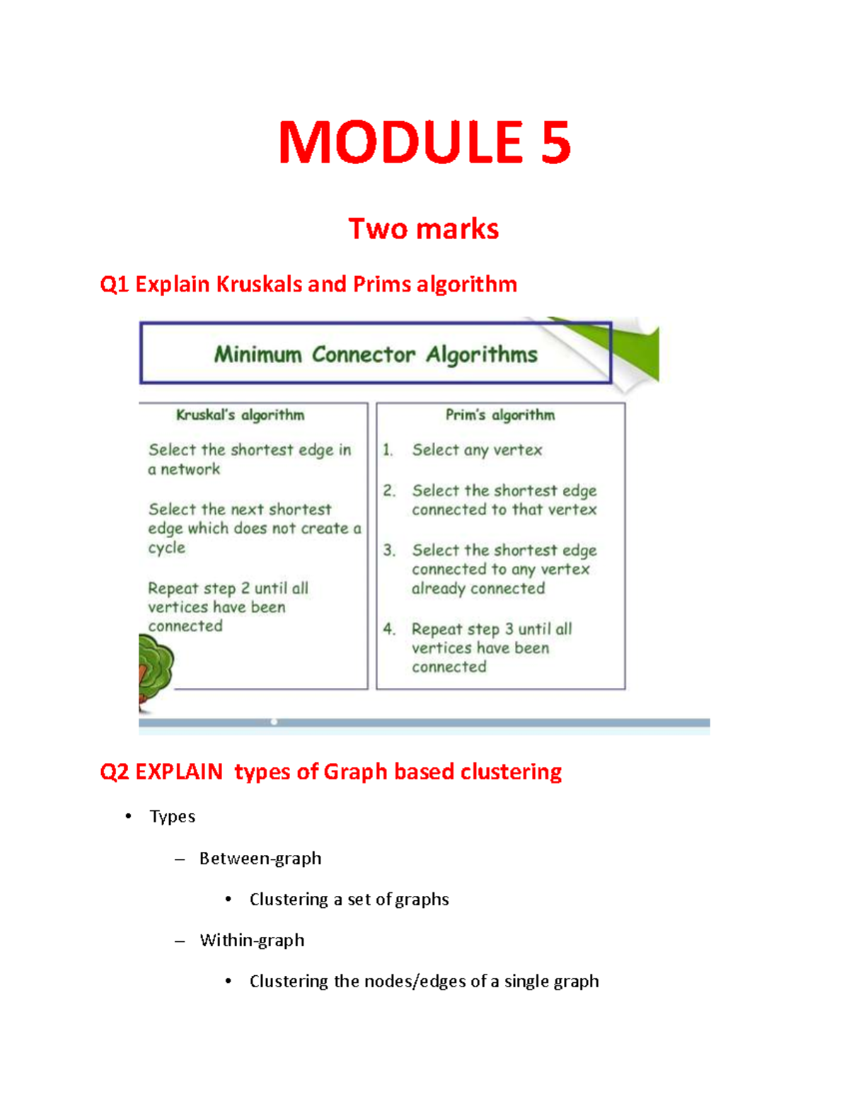 Module 5 - Machine Learning - MODULE 5 Two marks Q1 Explain Kruskals and Prims algorithm Q2 ...