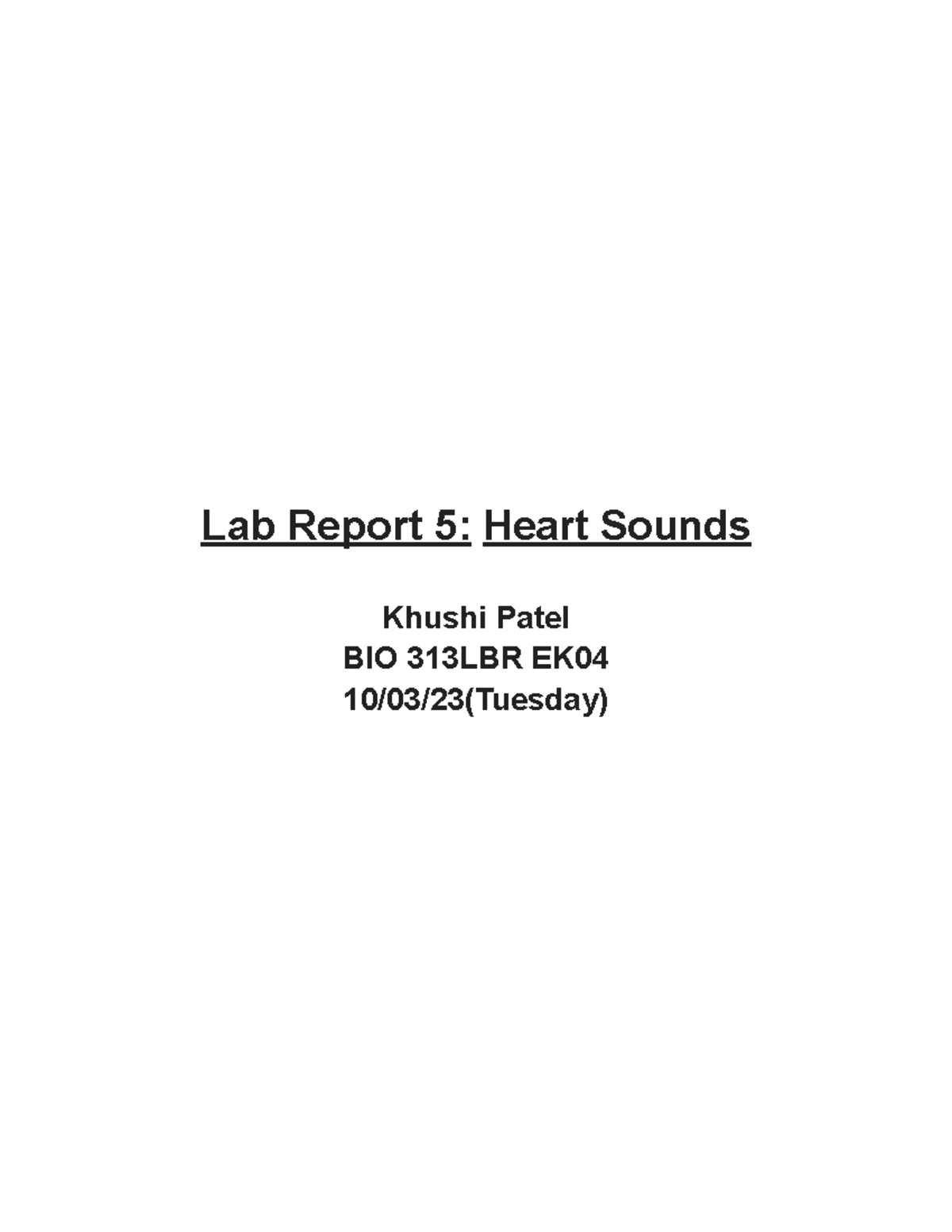 Lab Report 5 Heart Sounds - Lab Report 5: Heart Sounds Khushi Patel BIO ...