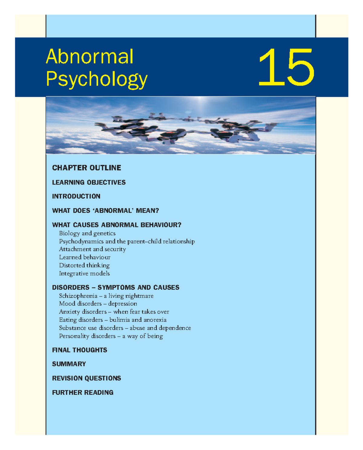 Abnormal psychology - schizophrenia) have been documented across time ...