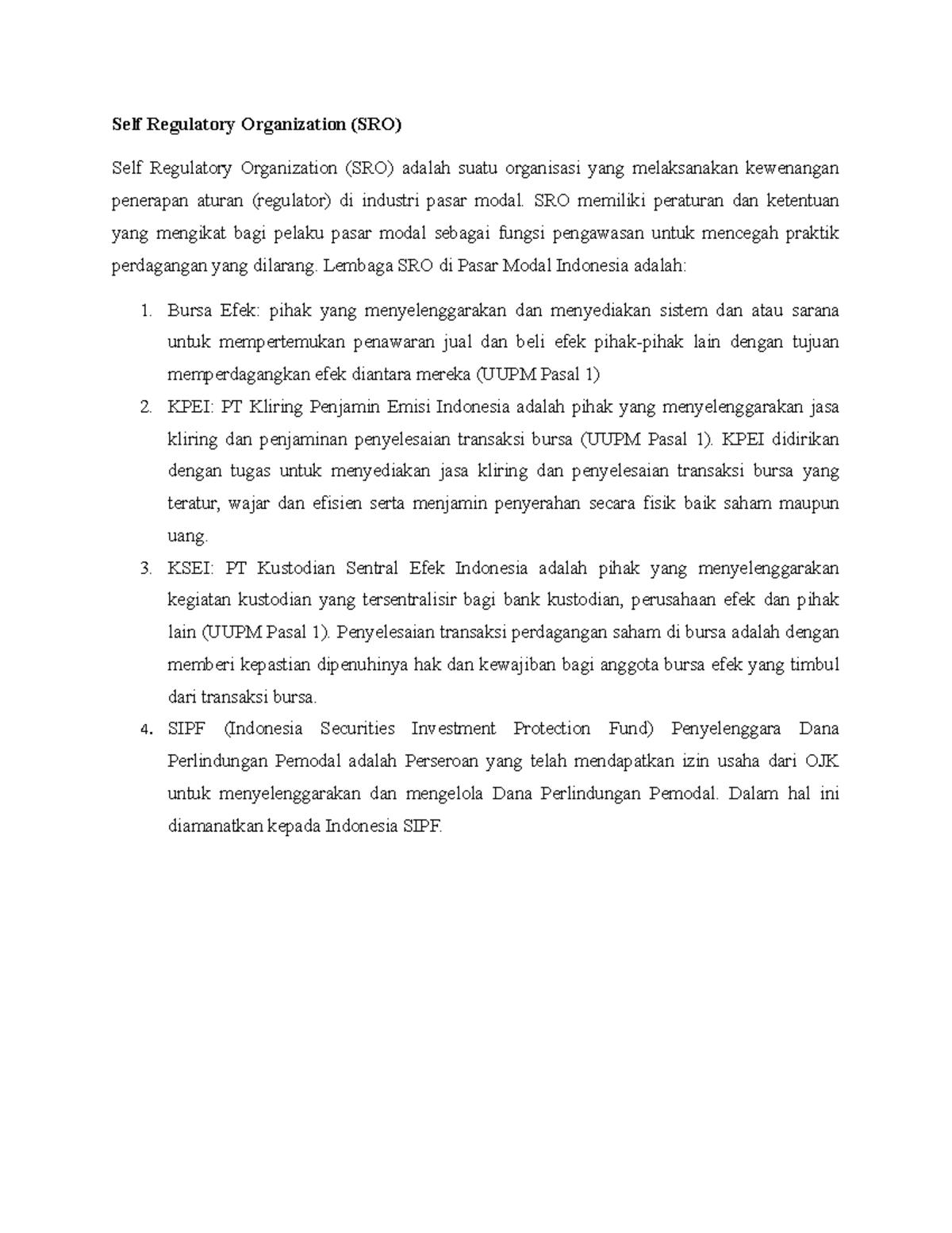 1. Self Regulatory Organization - SRO memiliki peraturan dan ketentuan ...