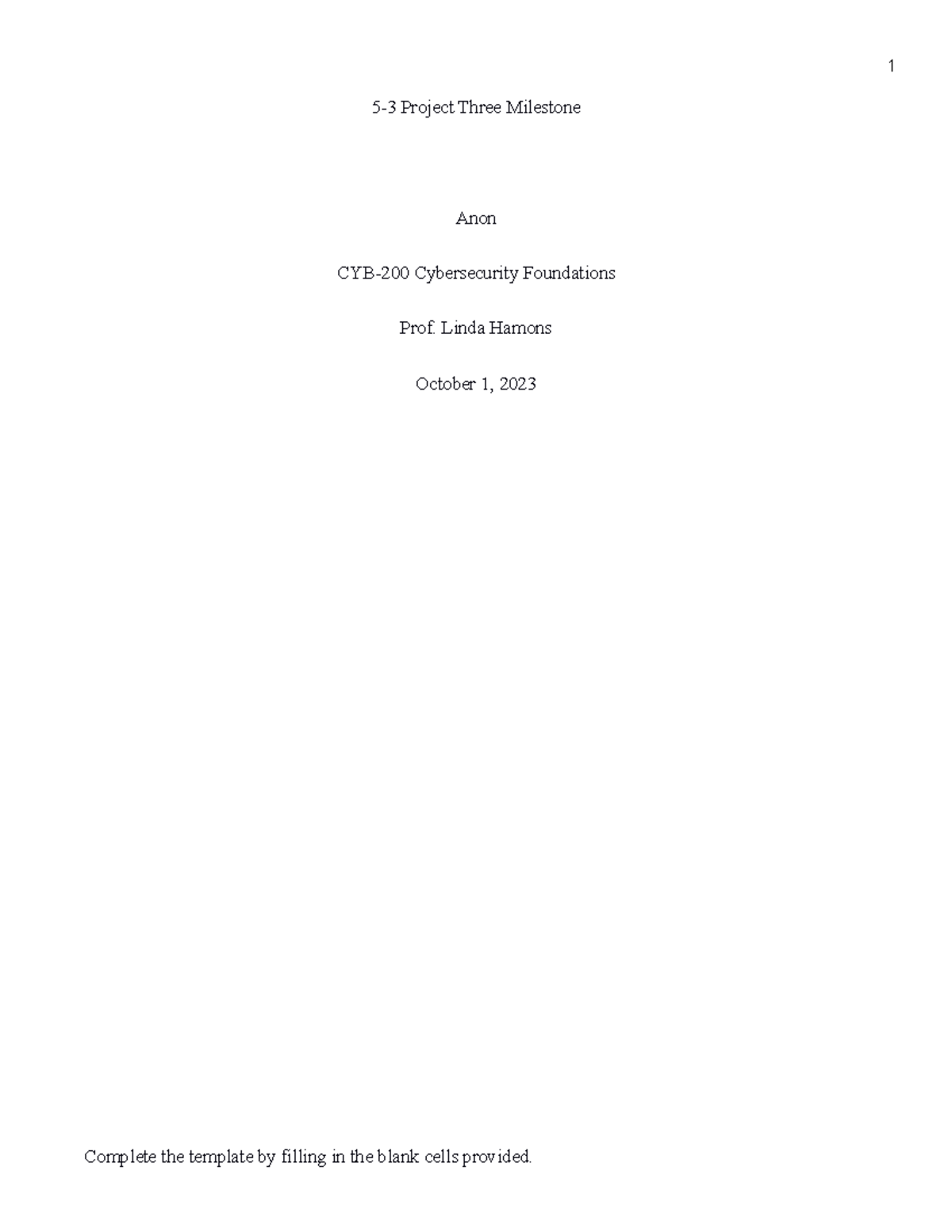 CYB 200 Project Three Milestone Anon - 5-3 Project Three Milestone Anon ...