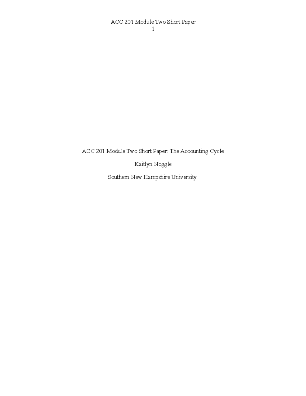 The Accounting Cycle - ACC 201 - 1 ACC 201 Module Two Short Paper: The ...