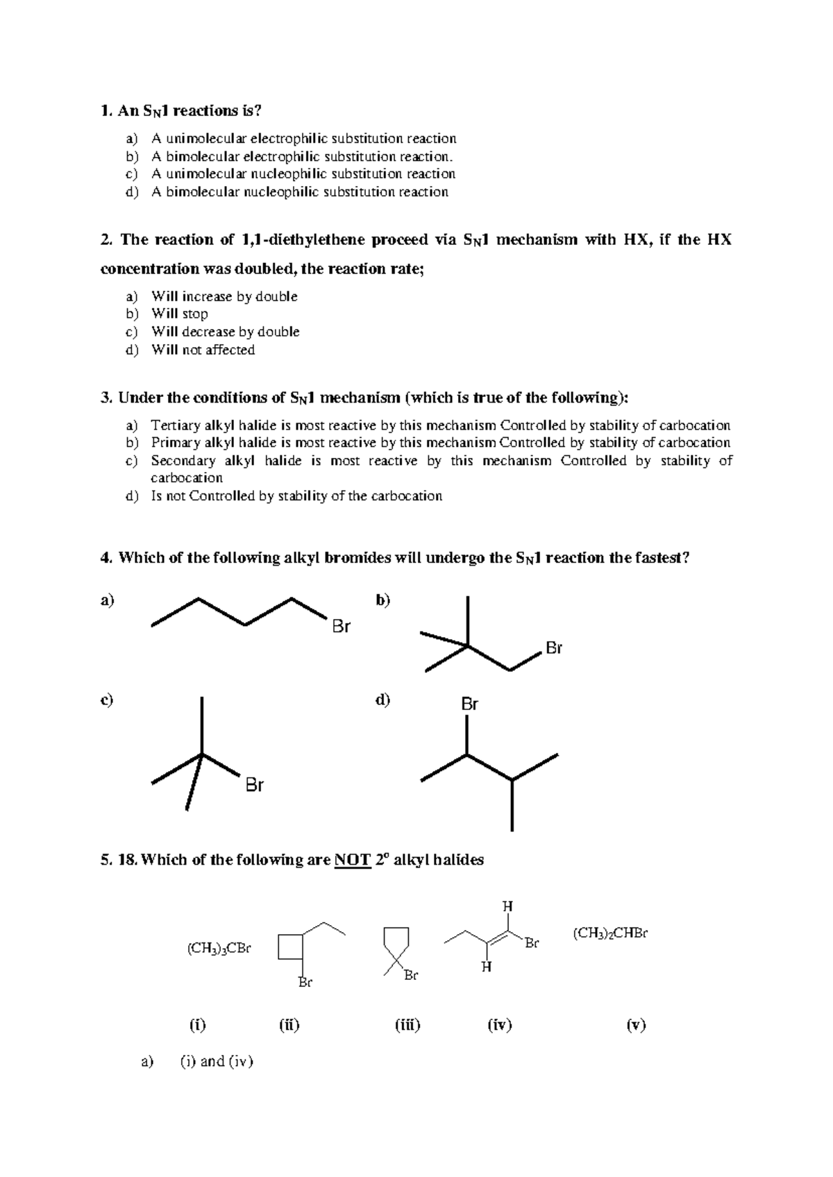 CHM126 Test 4 (2012 ) - 1. An SN1 reactions is? a) A unimolecular ...