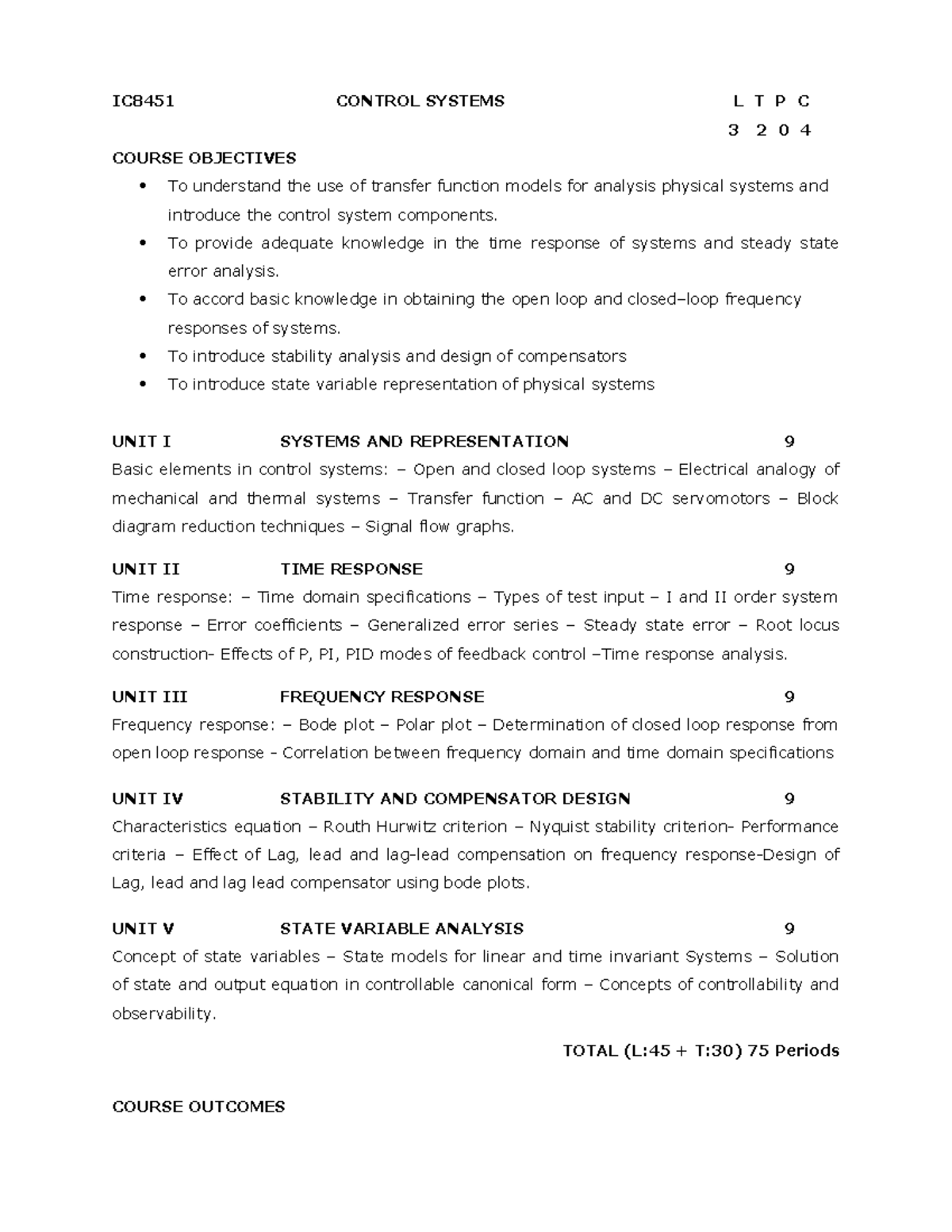 Control Systems 2 Marks - IC8451 CONTROL SYSTEMS L T P C 3 2 0 4 COURSE OBJECTIVES To understand ...