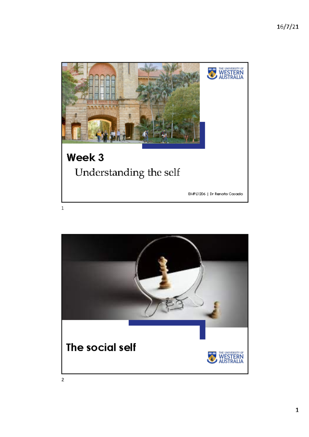 Week 3 - lecture slides - Week 3 Understanding the self EMPL1206 | Dr Renata Casado 1 The social ...