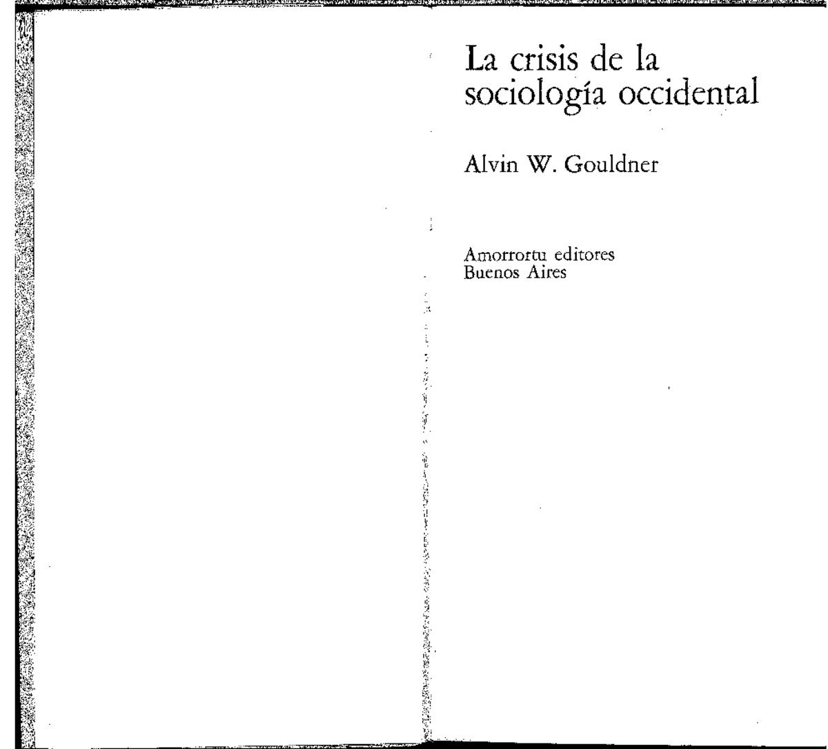 Gouldner la crisis de la sociologc 3ada occidental - La crisis de la ...